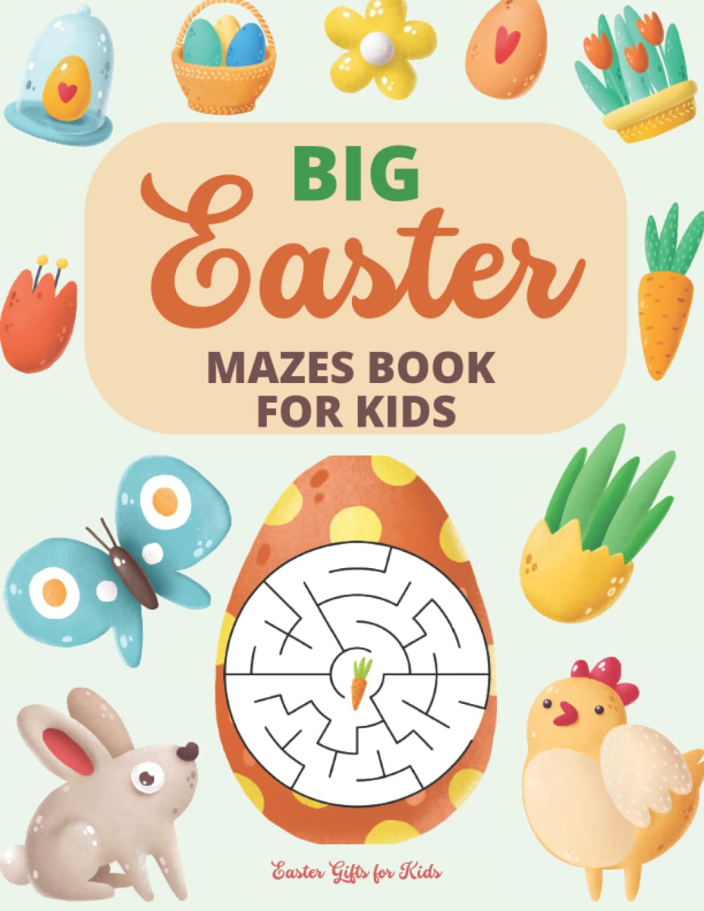 Big Easter Mazes Book for Kids: Easter Gifts for Kids: 150 Mazes of 3 ...