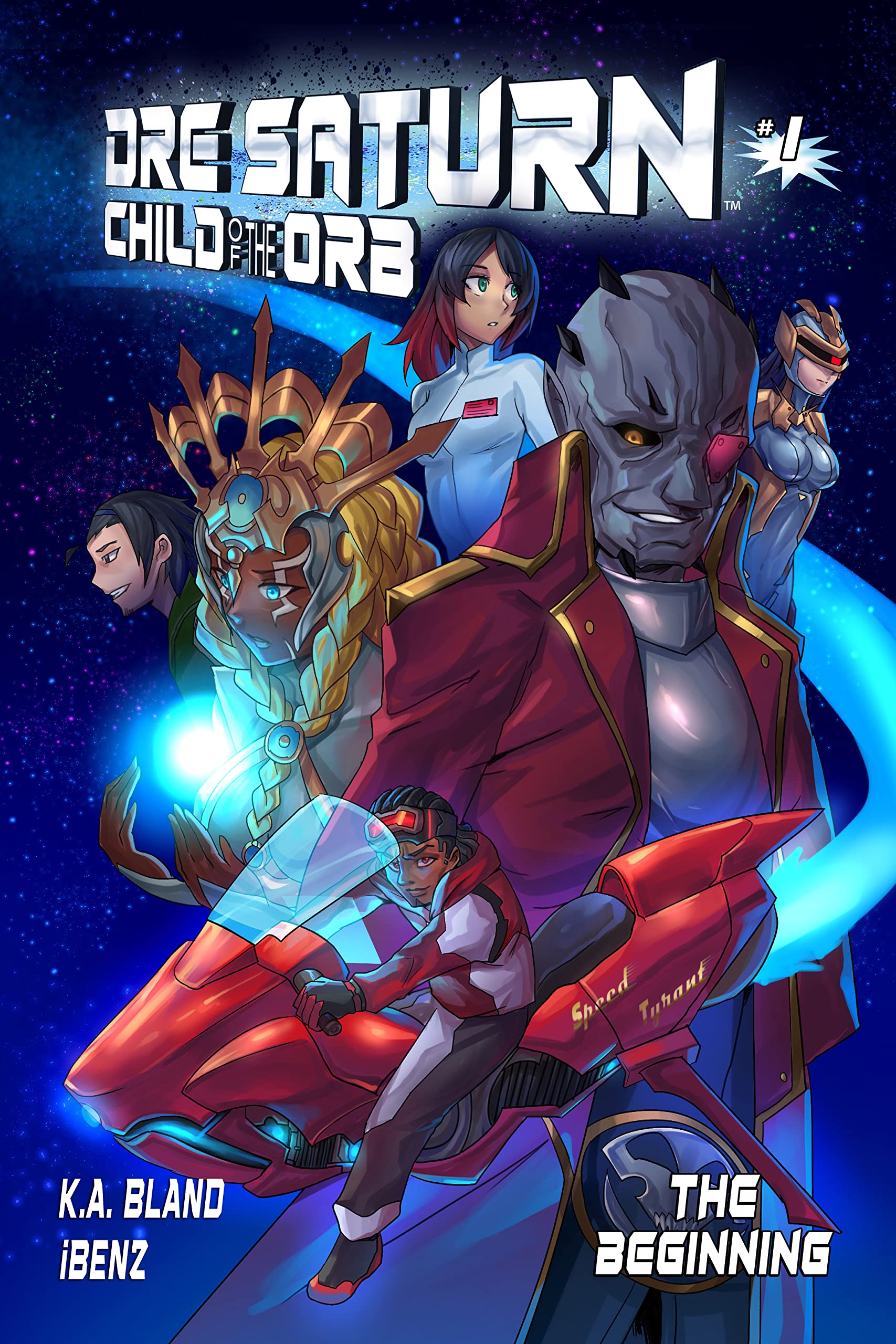 Dre Saturn: Child of The Orb (Issue 1) by K.A. Bland | Goodreads