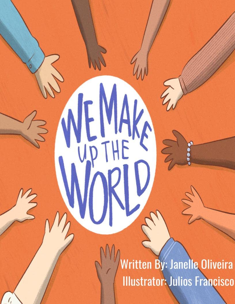 WE Make Up The World by Janelle Oliveira | Goodreads