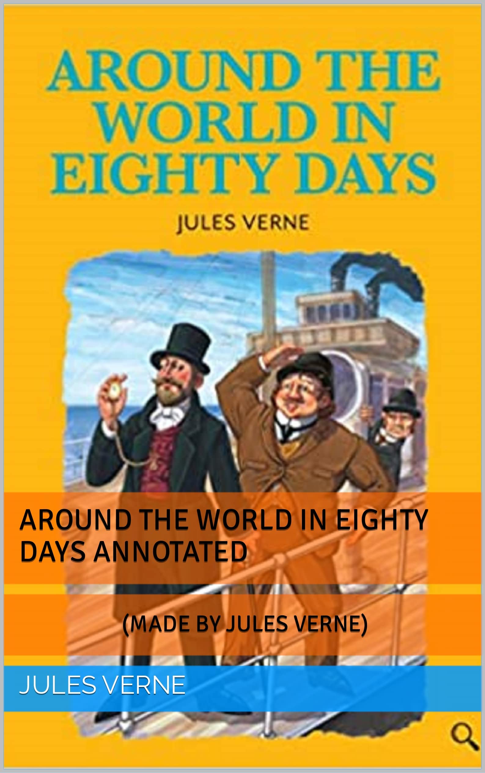 Around the World in Eighty Days Annotated : by Jules Verne | Goodreads