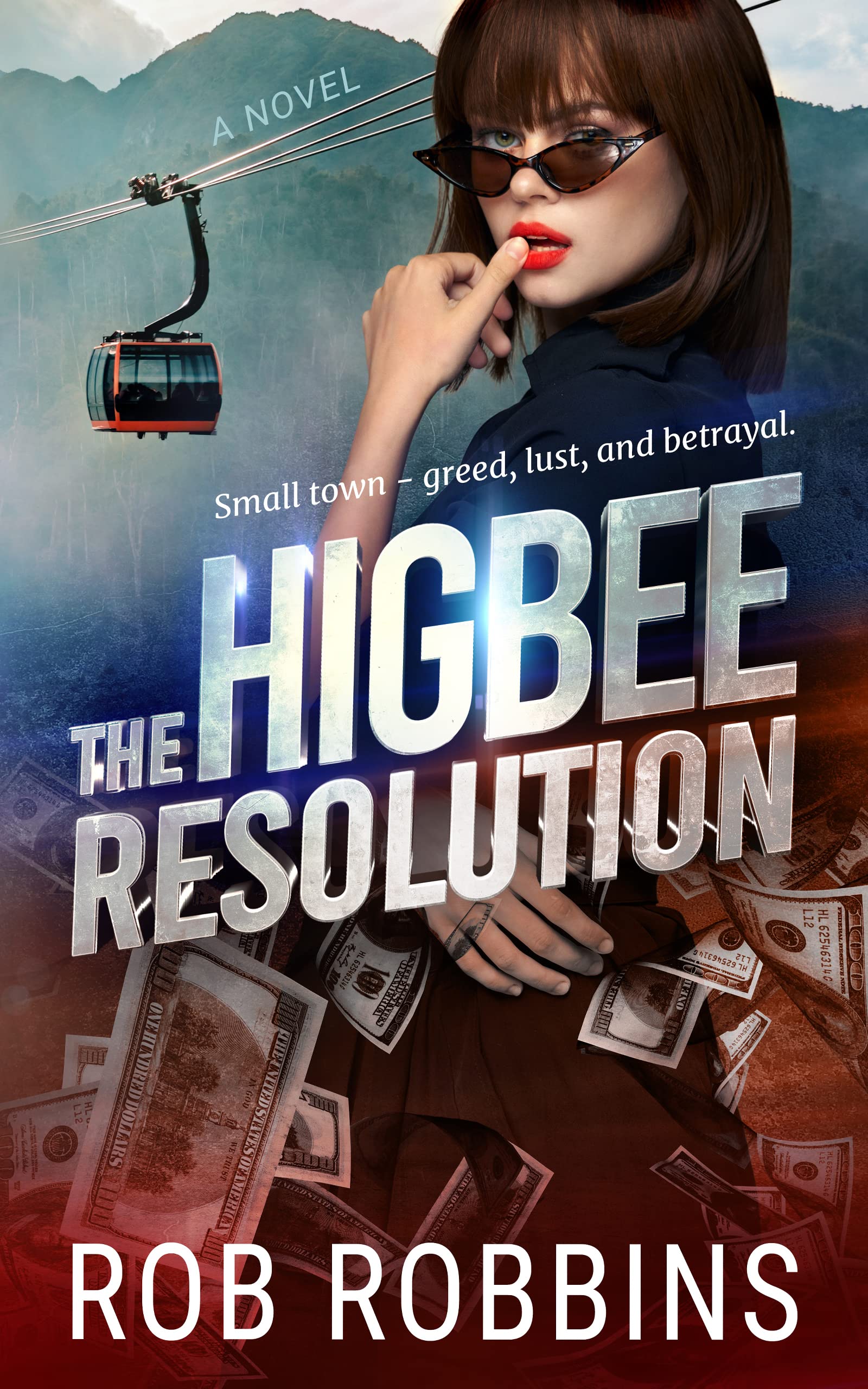 The Higbee Resolution: a novel by Rob Robbins | Goodreads