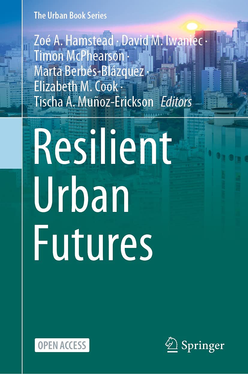 Resilient Urban Futures (The Urban Book Series) by Zoé A. Hamstead | Goodreads