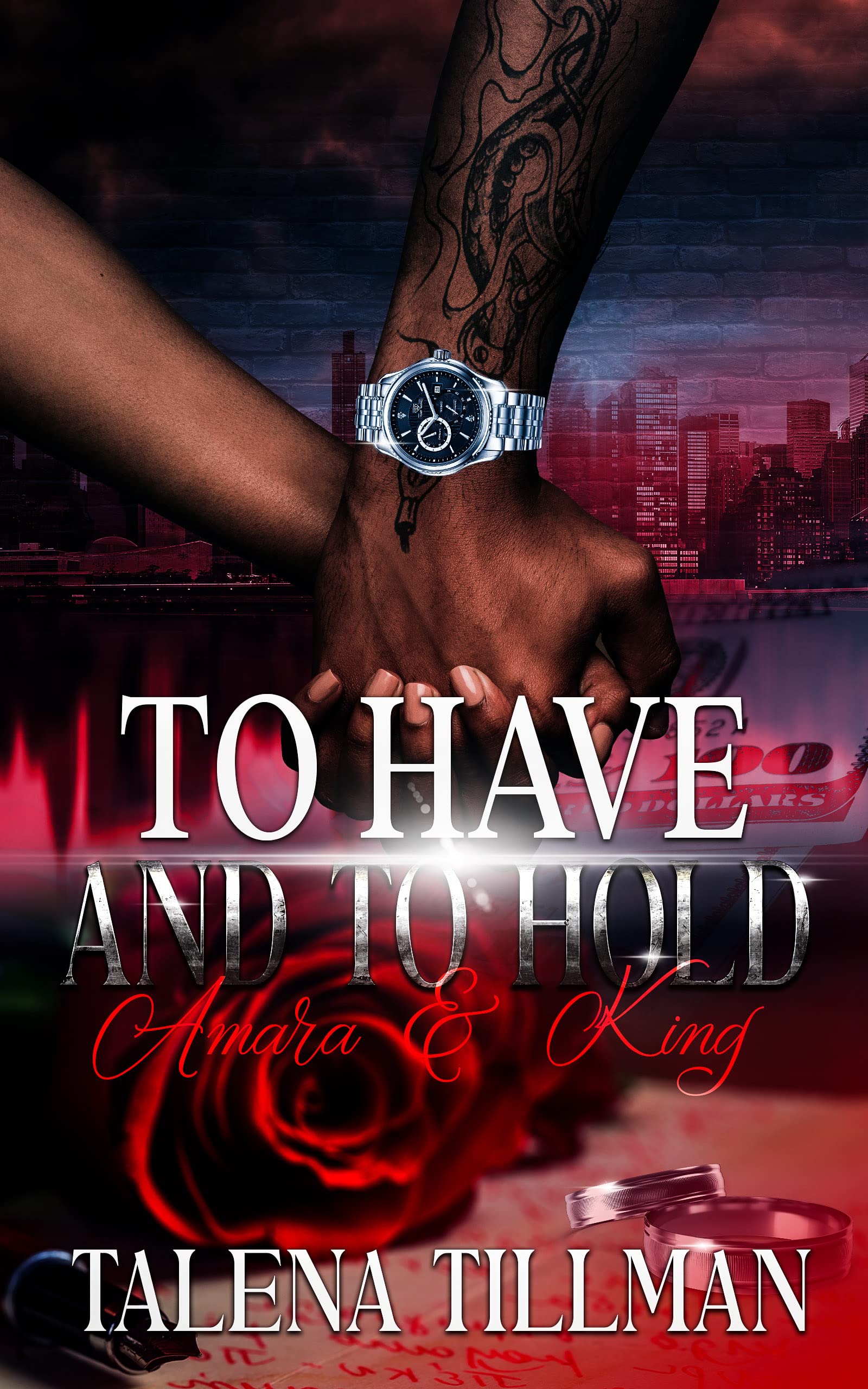 To Have and To Hold: Amara & King by Talena Tillman | Goodreads