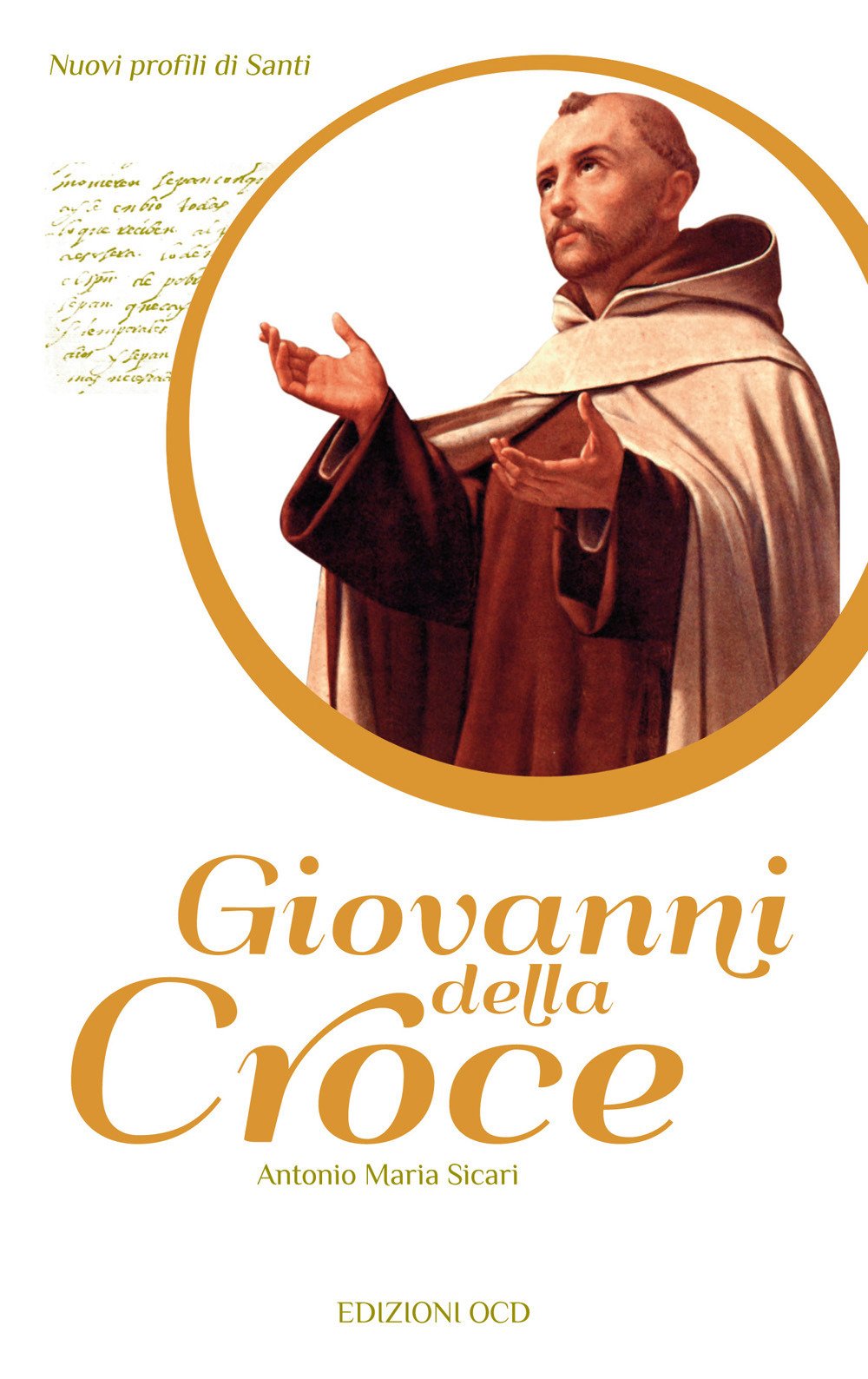 Giovanni della Croce by Antonio Maria Sicari | Goodreads