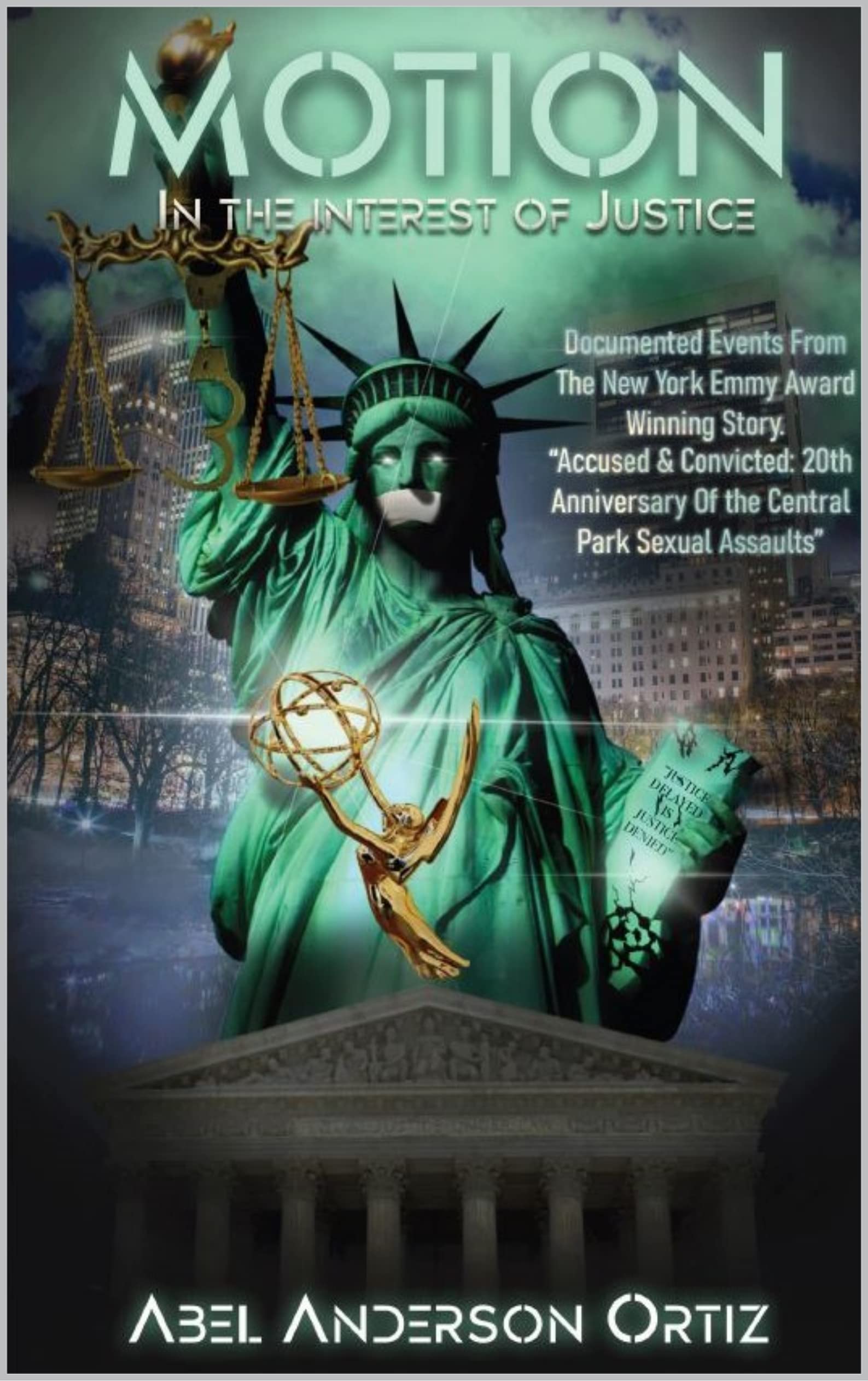 Motion : In the interest of Justice by Abel Ortiz | Goodreads