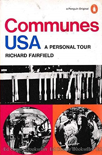 Communes USA: A Personal Tour by Richard Fairfield | Goodreads