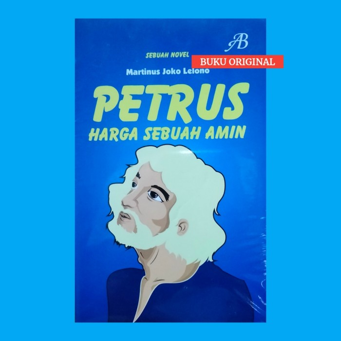 Petrus: Harga Sebuah Amin by Martinus Joko Lelono | Goodreads