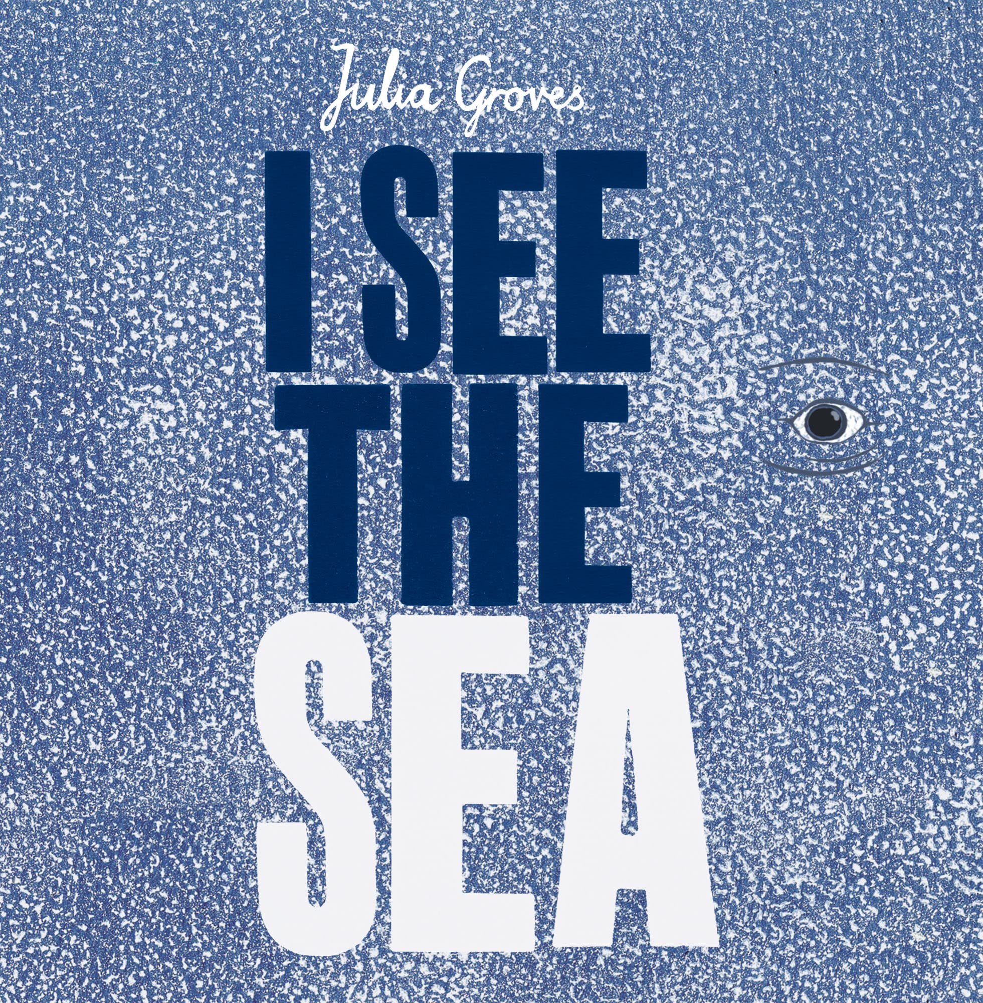I See the Sea by Julia Groves | Goodreads