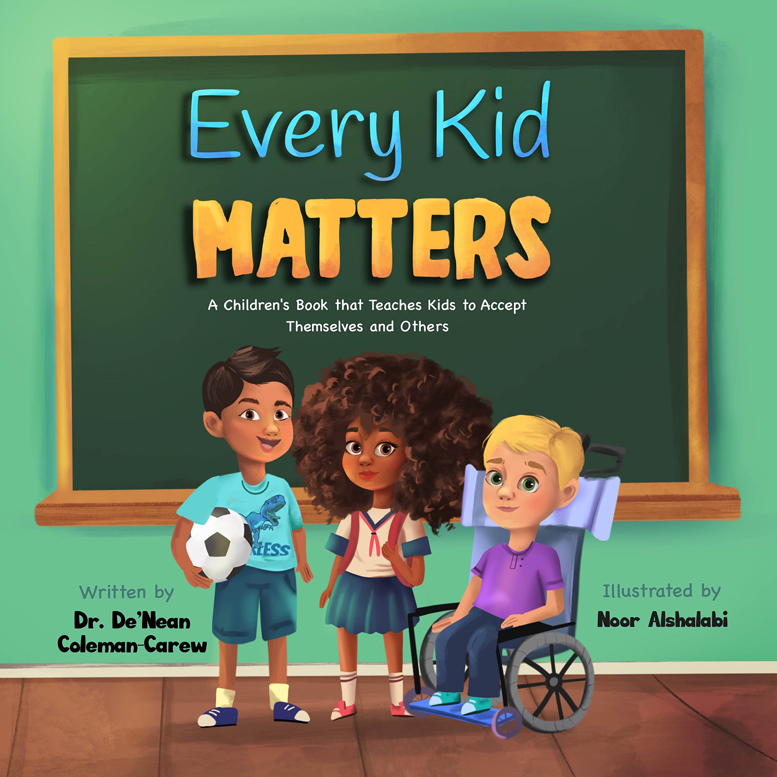 Every Kid Matters: A Children's Book that Teaches Kids to Accept ...