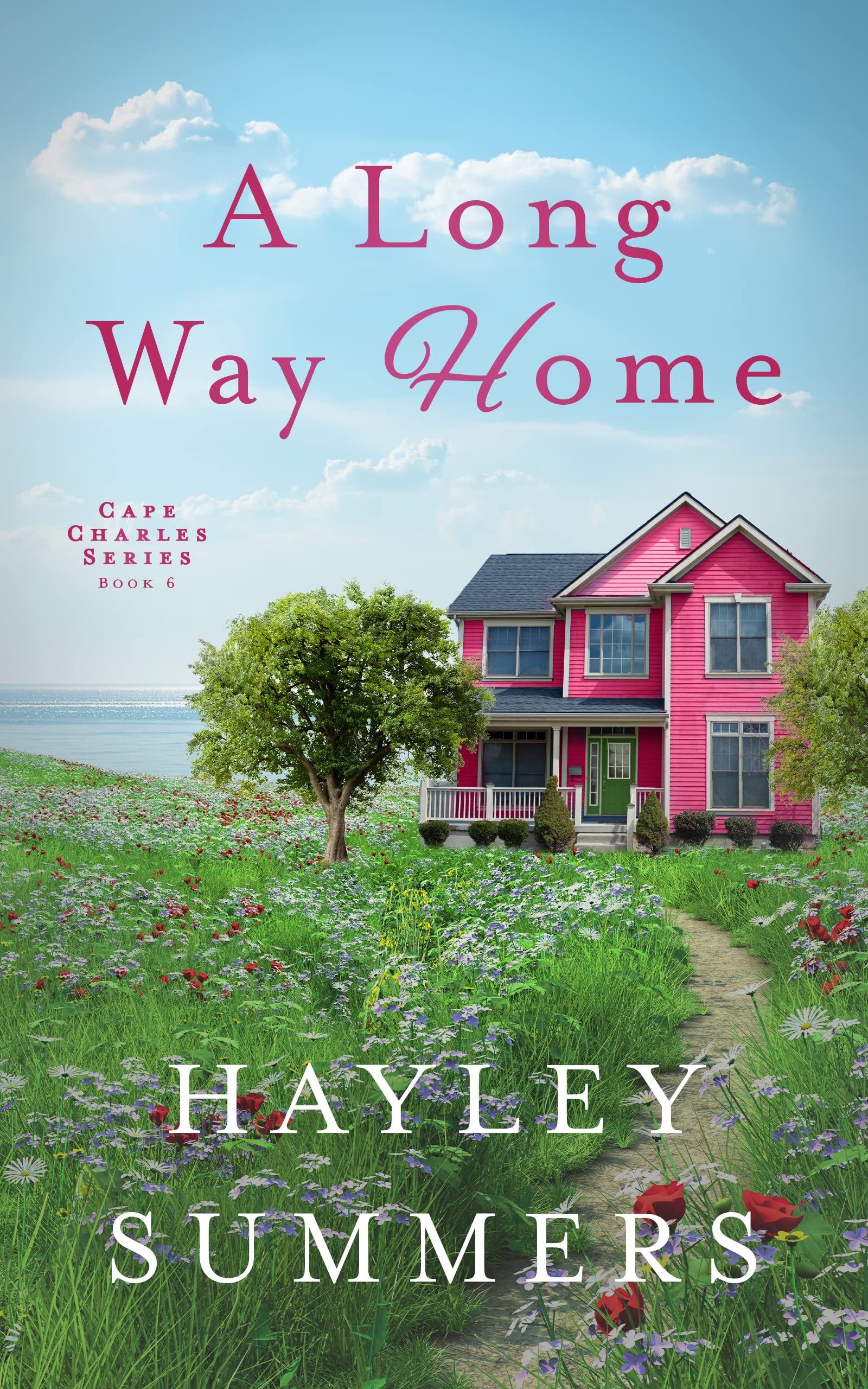 A Long Way Home 6 (Cape Charles #6) by Hayley Summers | Goodreads