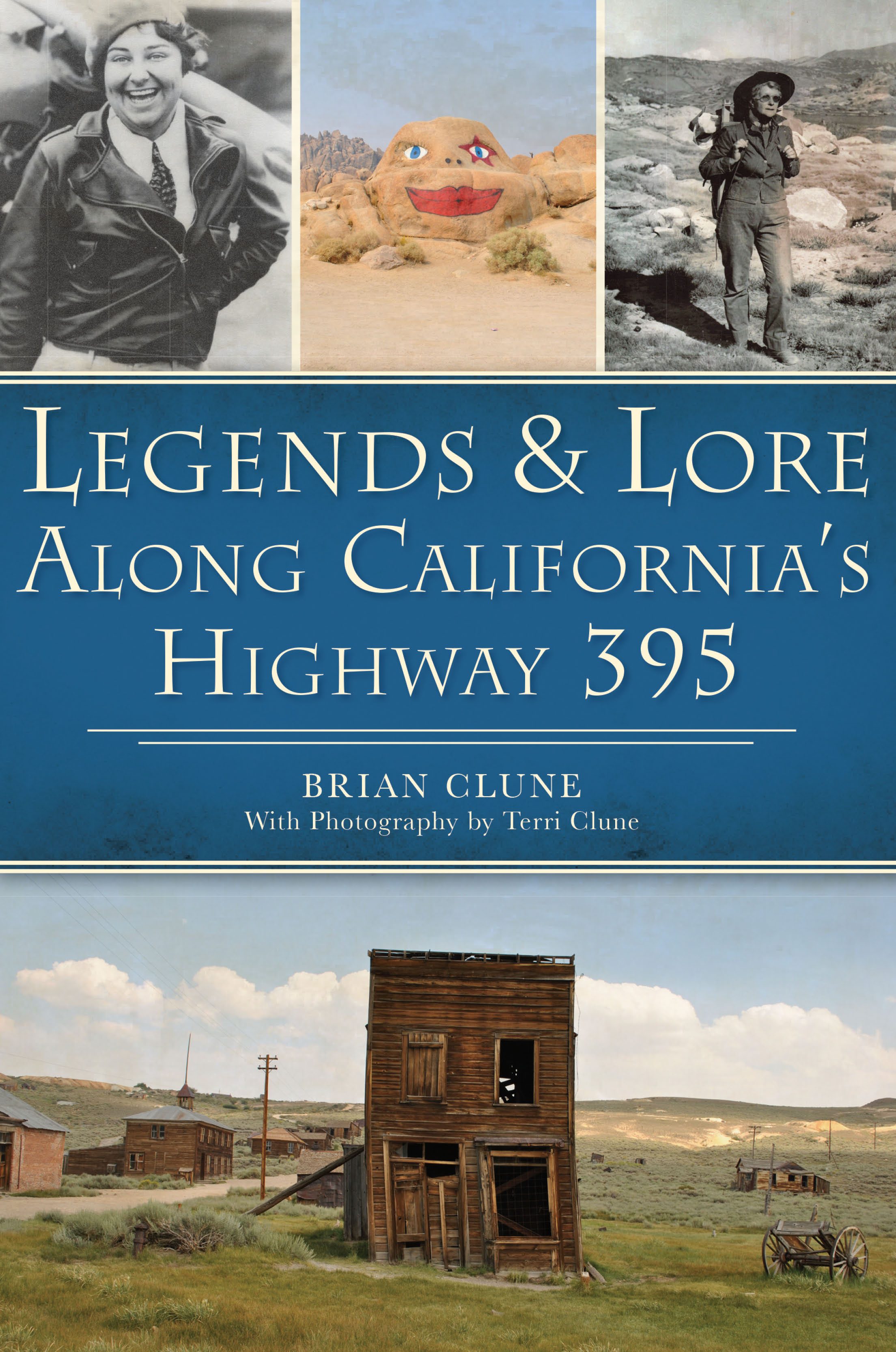 Legends & Lore Along California's Highway 395 by Brian Clune | Goodreads