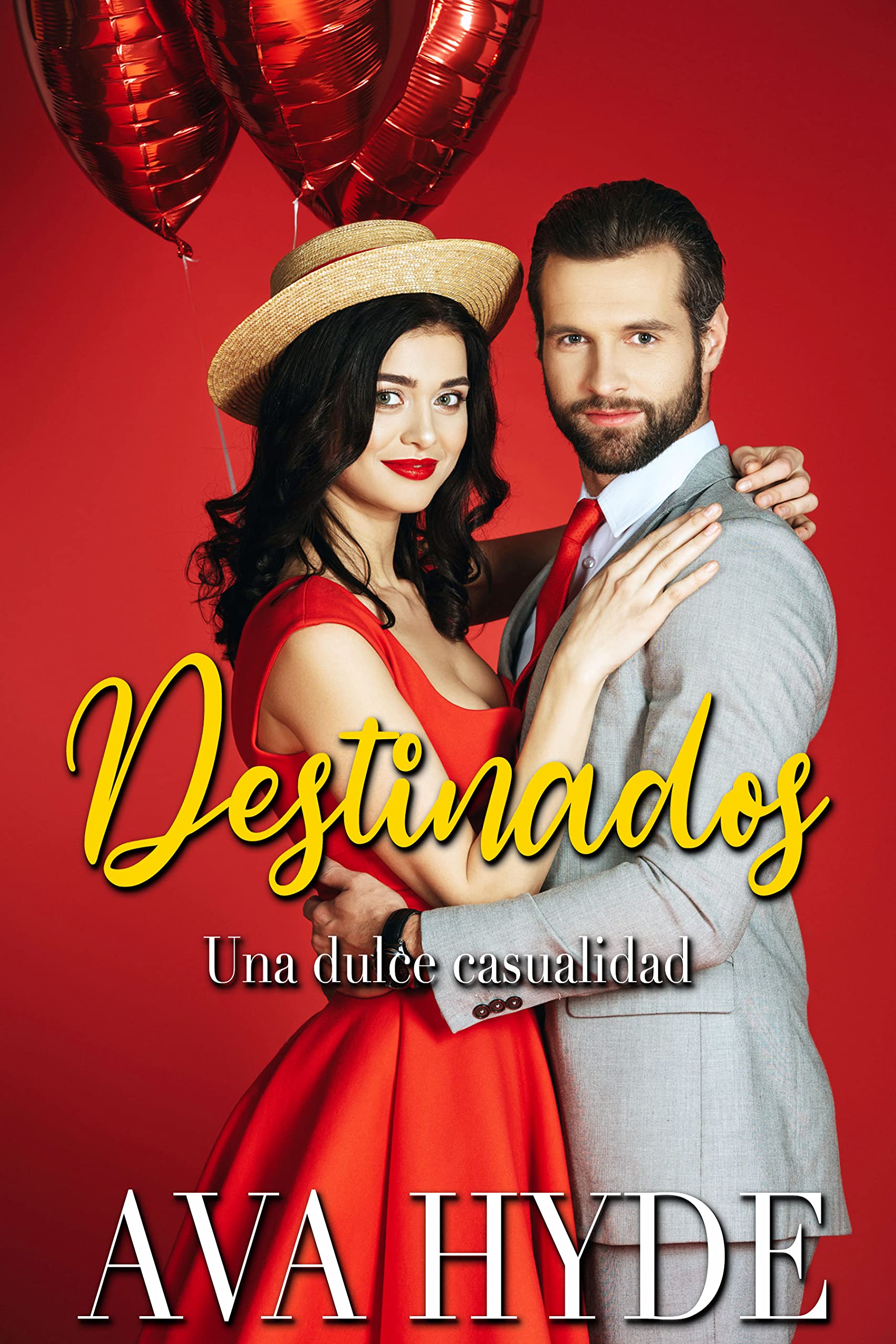 Destinados: Una dulce casualidad (Spanish Edition) by Ava Hyde | Goodreads