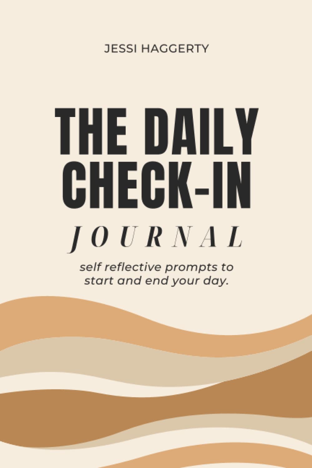 The Daily Check-In Journal: Self Reflective Prompts to Start and End ...