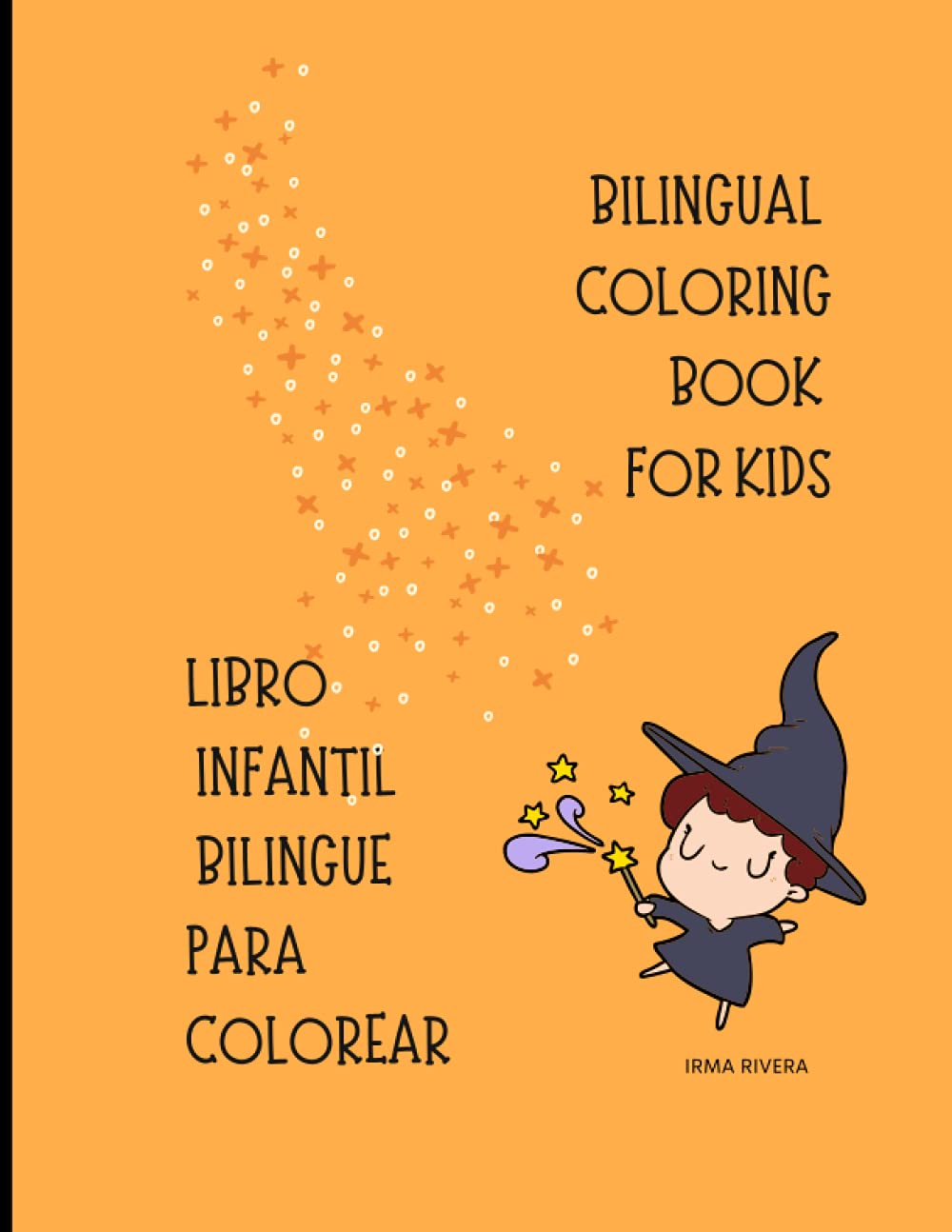 Bilingual Coloring Book for Kids by Irma Rivera | Goodreads