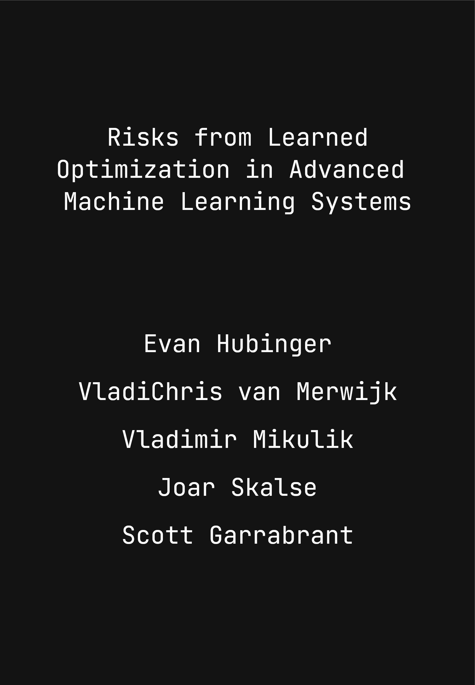 Risks from Learned Optimization in Advanced Machine Learning Systems by ...