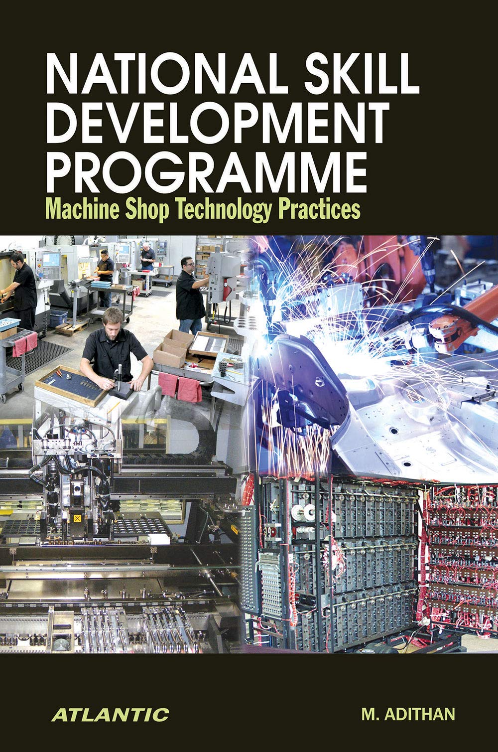 National Skill Development Programme: Machine Shop Technology Practices ...