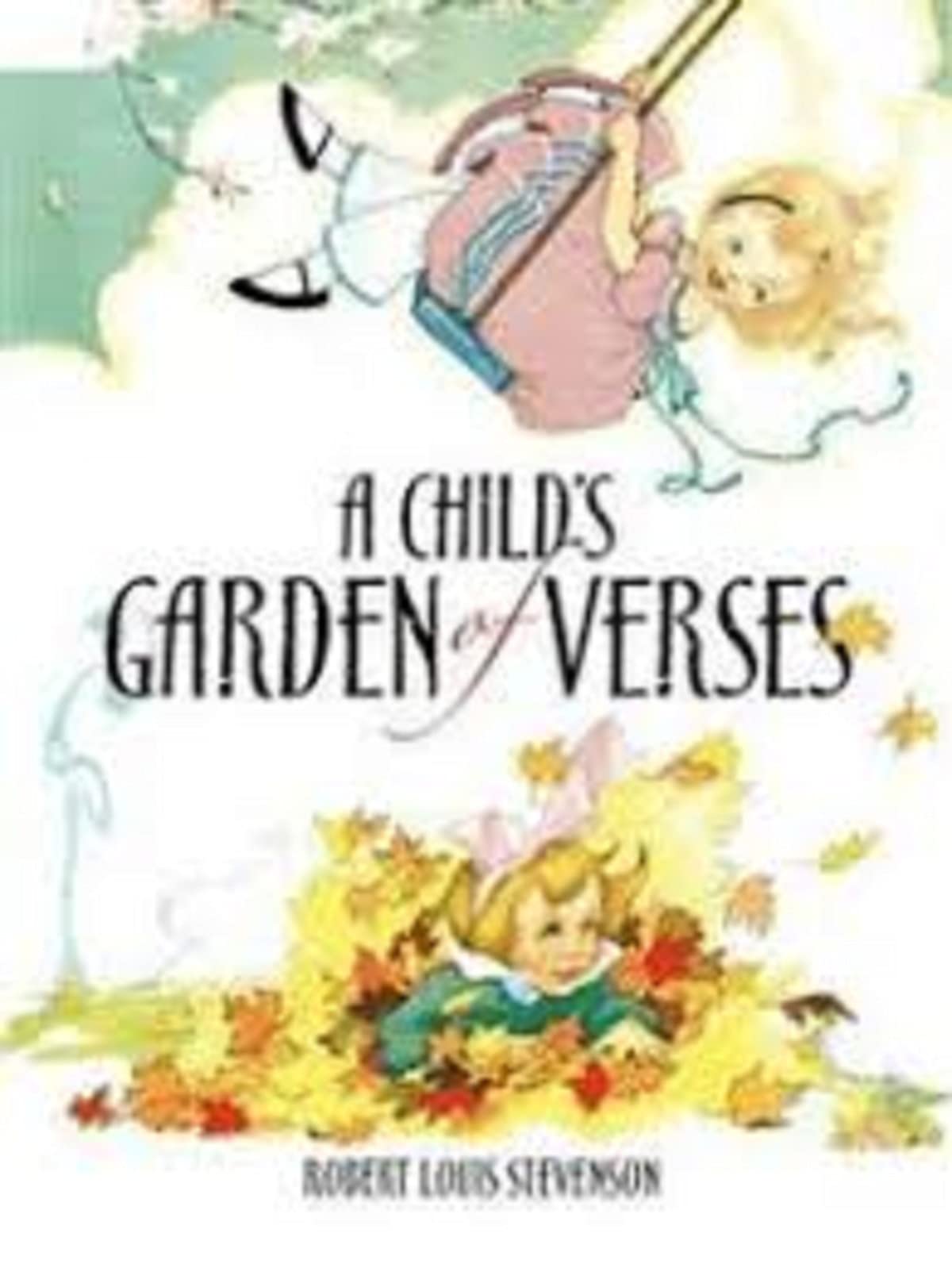 A Child’s Garden of Verses by Robert Louis Stevenson illustrated ...