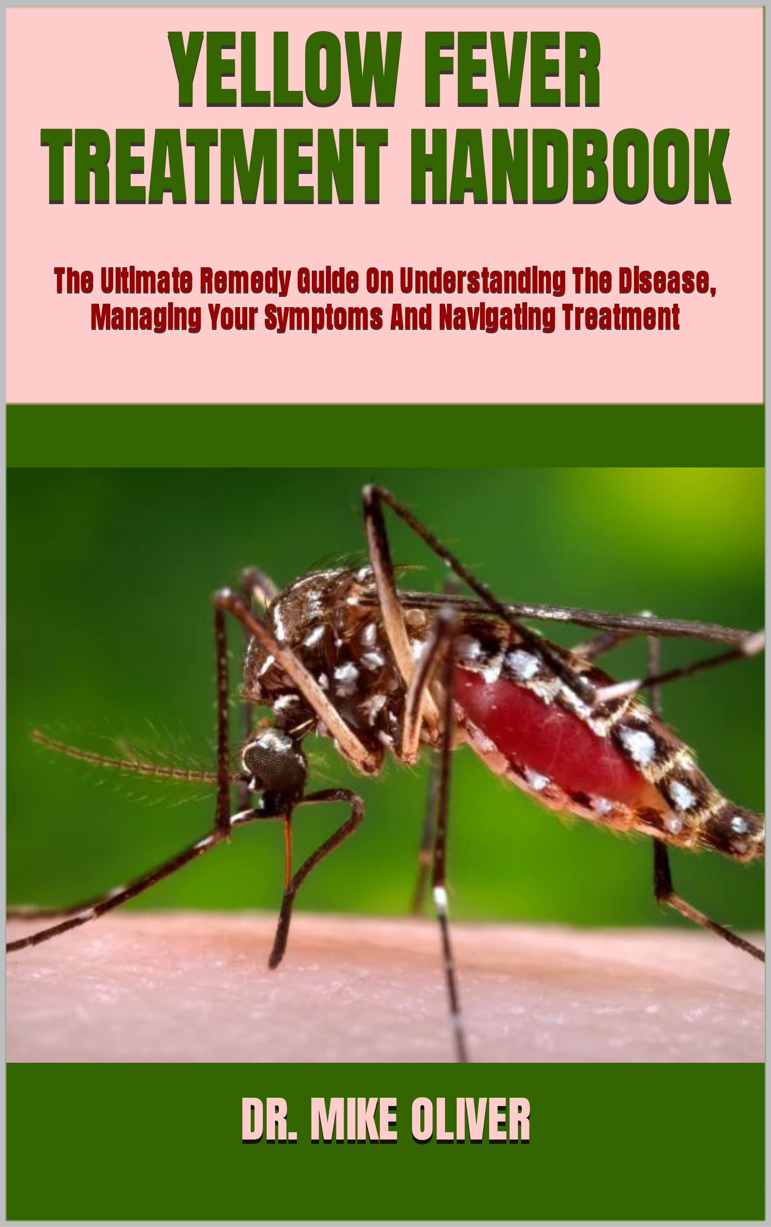 YELLOW FEVER TREATMENT HANDBOOK : The Ultimate Remedy Guide On ...