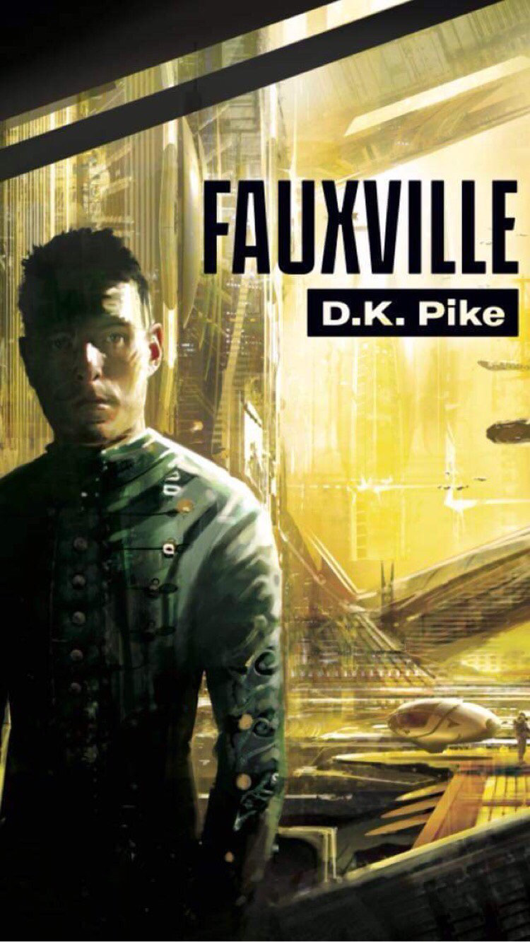 FauxVille by D.K. Pike | Goodreads