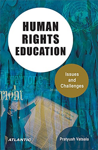 Human Rights Education: Issues and Challenges by Pratyush Vatsala ...