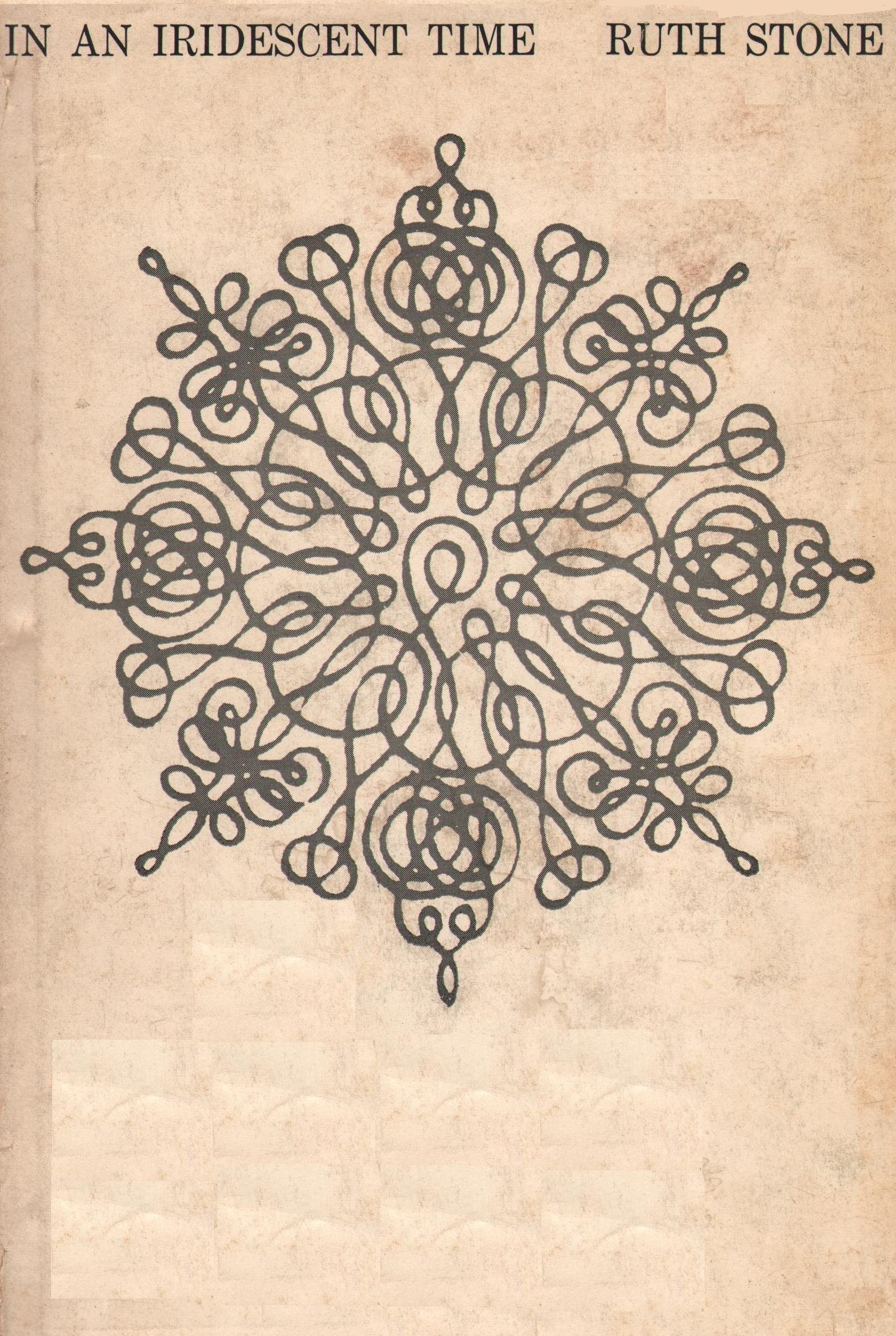 In an Iridiscent time by Ruth Stone | Goodreads