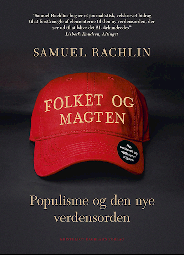 Folket og magten - Populisme og den nye verdensorden by Samuel Rachlin ...