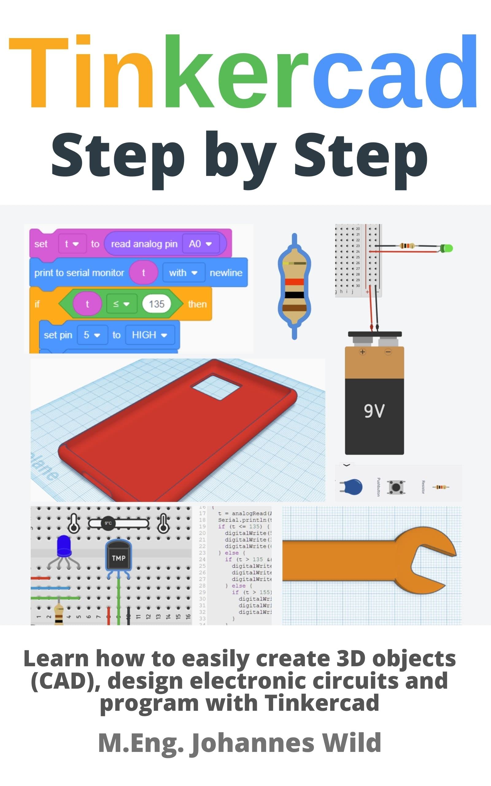 Tinkercad Step By Step Learn How To Easily Create 3D Objects CAD 