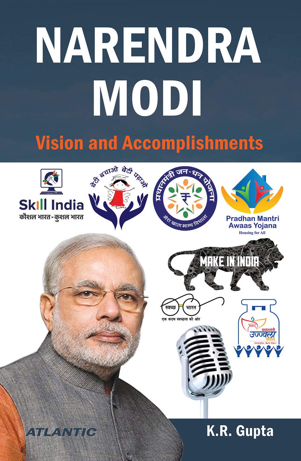 Narendra Modi: Vision and Accomplishments (HB) by K.R. Gupta | Goodreads