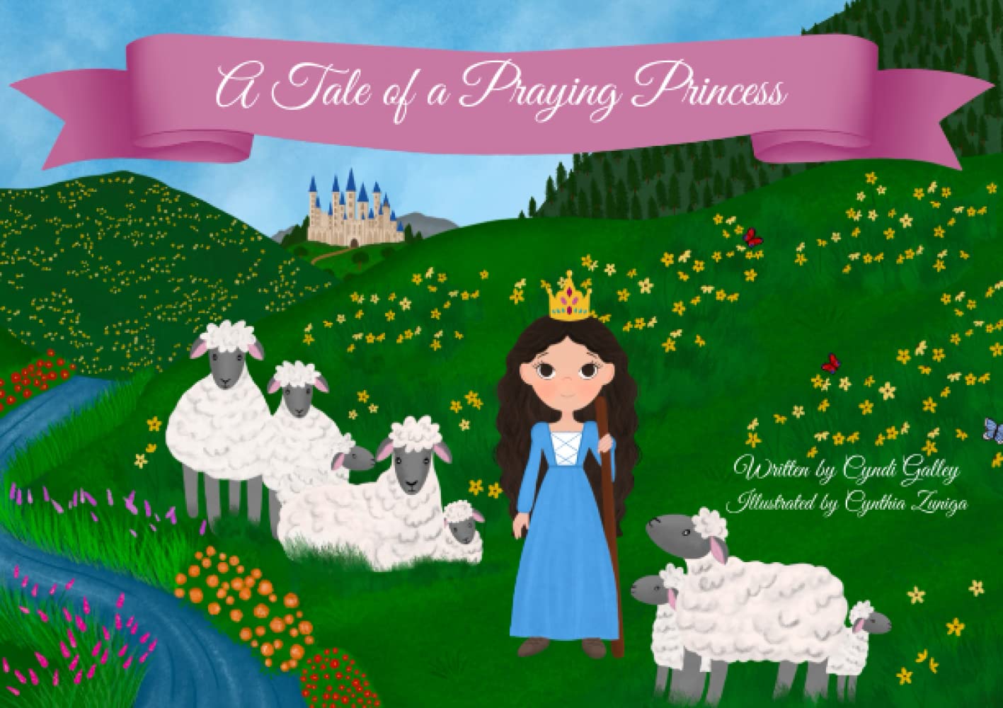 A Tale of a Praying Princess: A Royal Faith Tale by Cyndi Galley ...