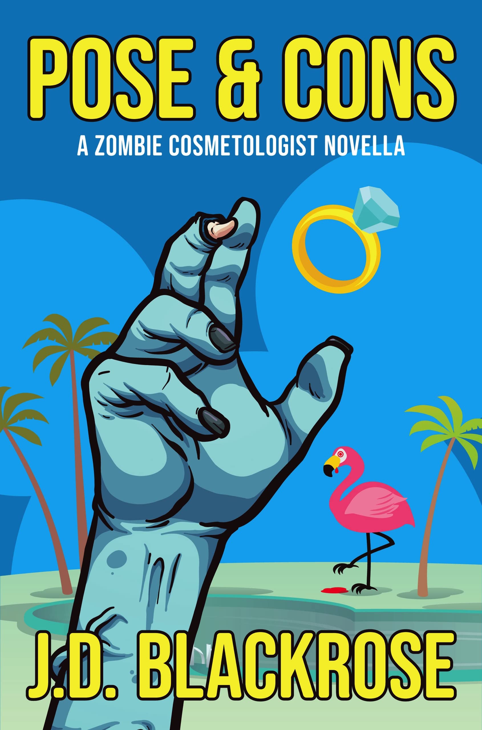 Pose & Cons: (Zombie Cosmetologist, #4) by J.D. Blackrose | Goodreads