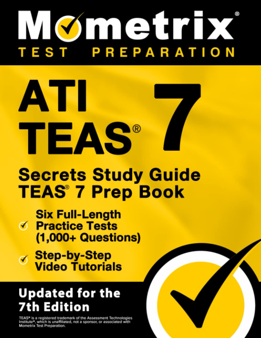 ATI TEAS Secrets Study Guide: TEAS 7 Prep Book, Six Full-Length ...