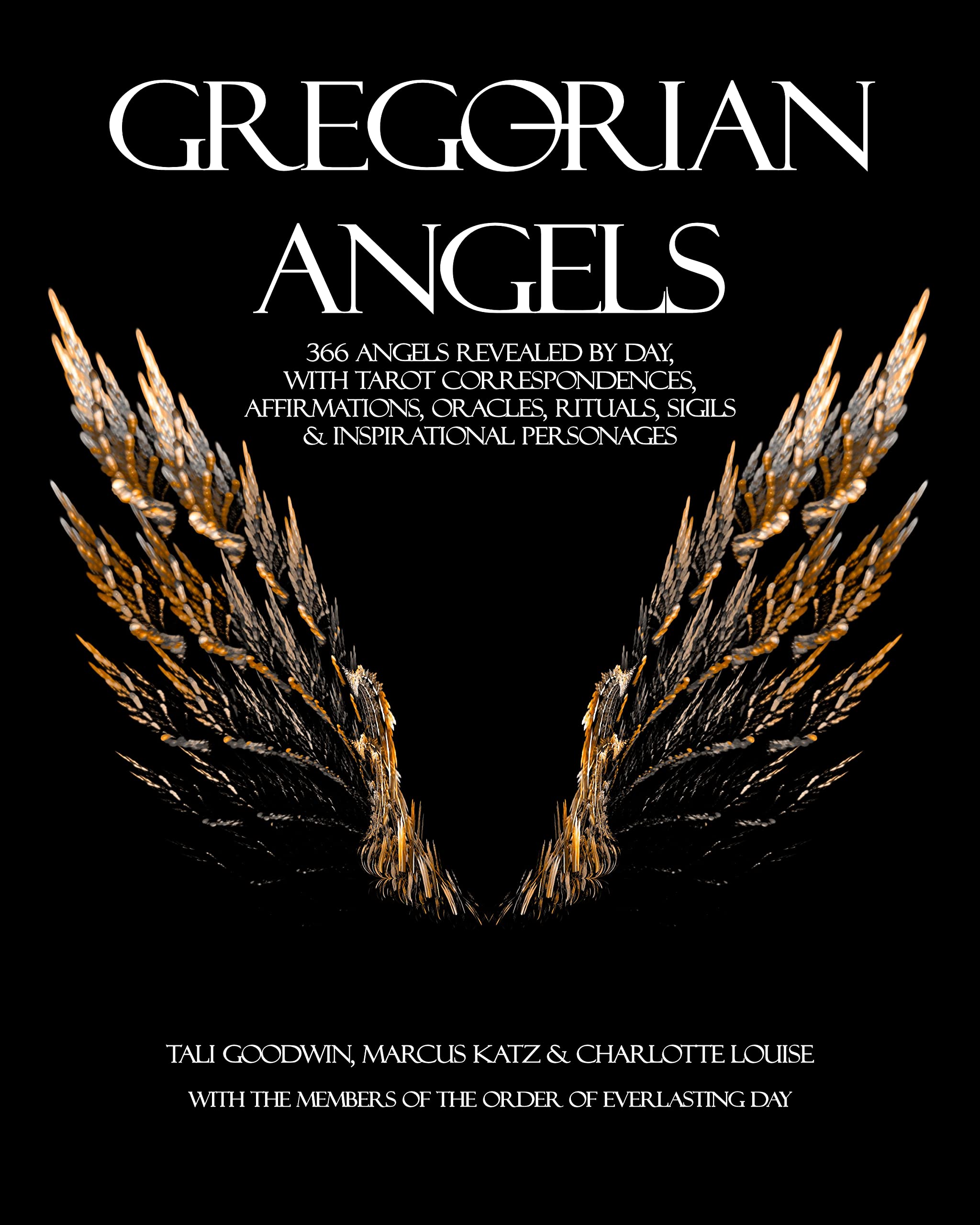 Gregorian Angels: 366 Angels Revealed by Day by Marcus Katz | Goodreads
