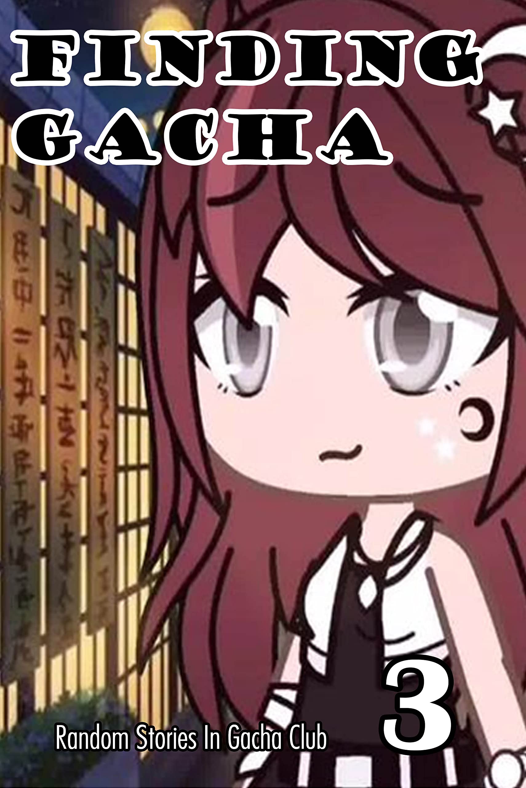 Finding Gacha Ep.3: Random Stories In Gacha Club by Lily Chou | Goodreads