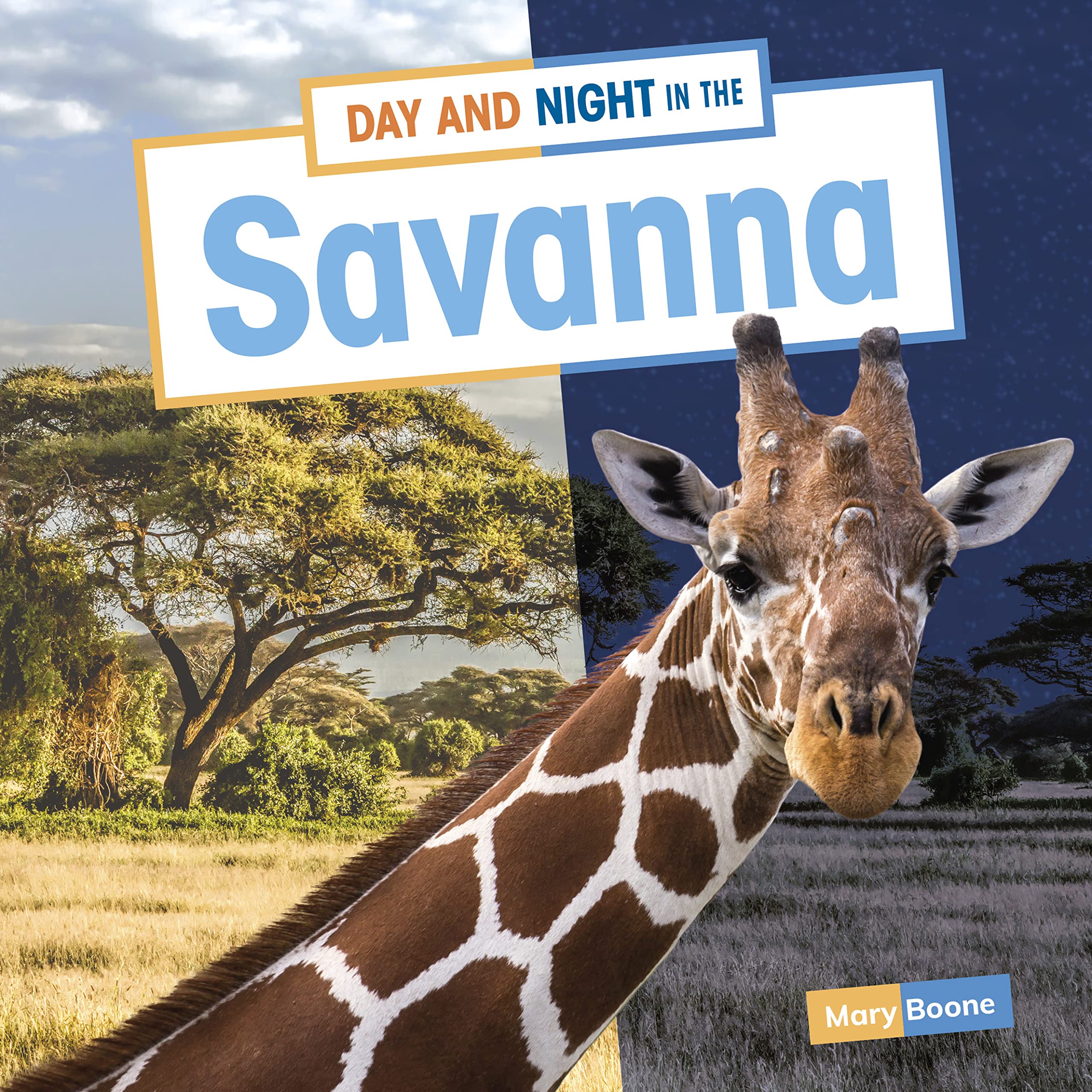 Day and Night in the Savanna (Habitat Days and Nights) by Mary Boone ...