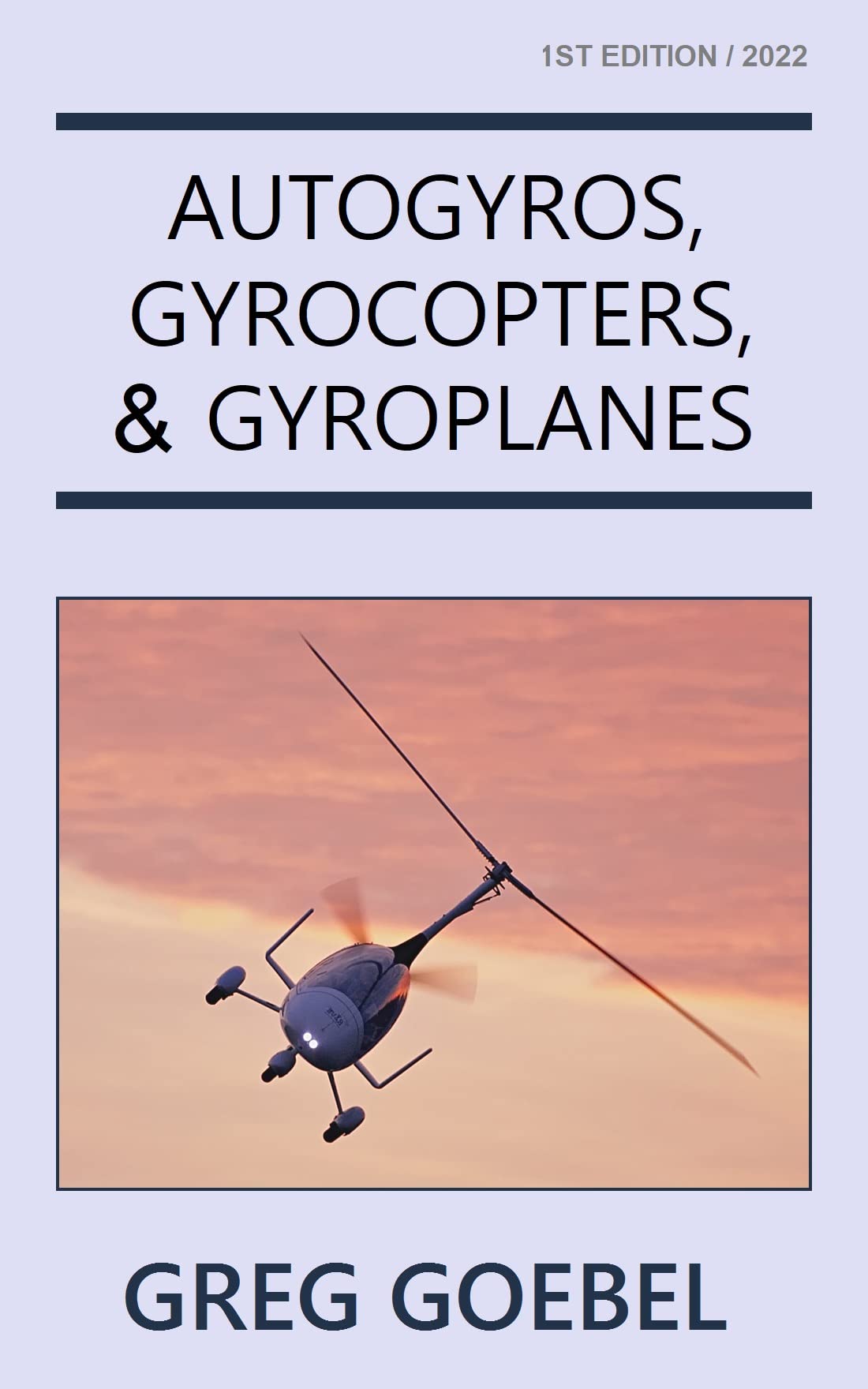Autogyros, Gyrocopters, & Gyroplanes by Greg Goebel | Goodreads