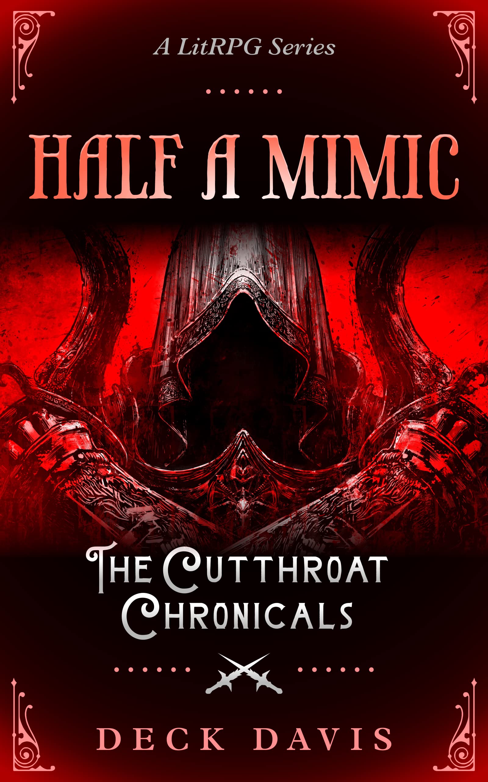 Half a Mimic (The Cutthroat Chronicles #1) by Deck Davis | Goodreads