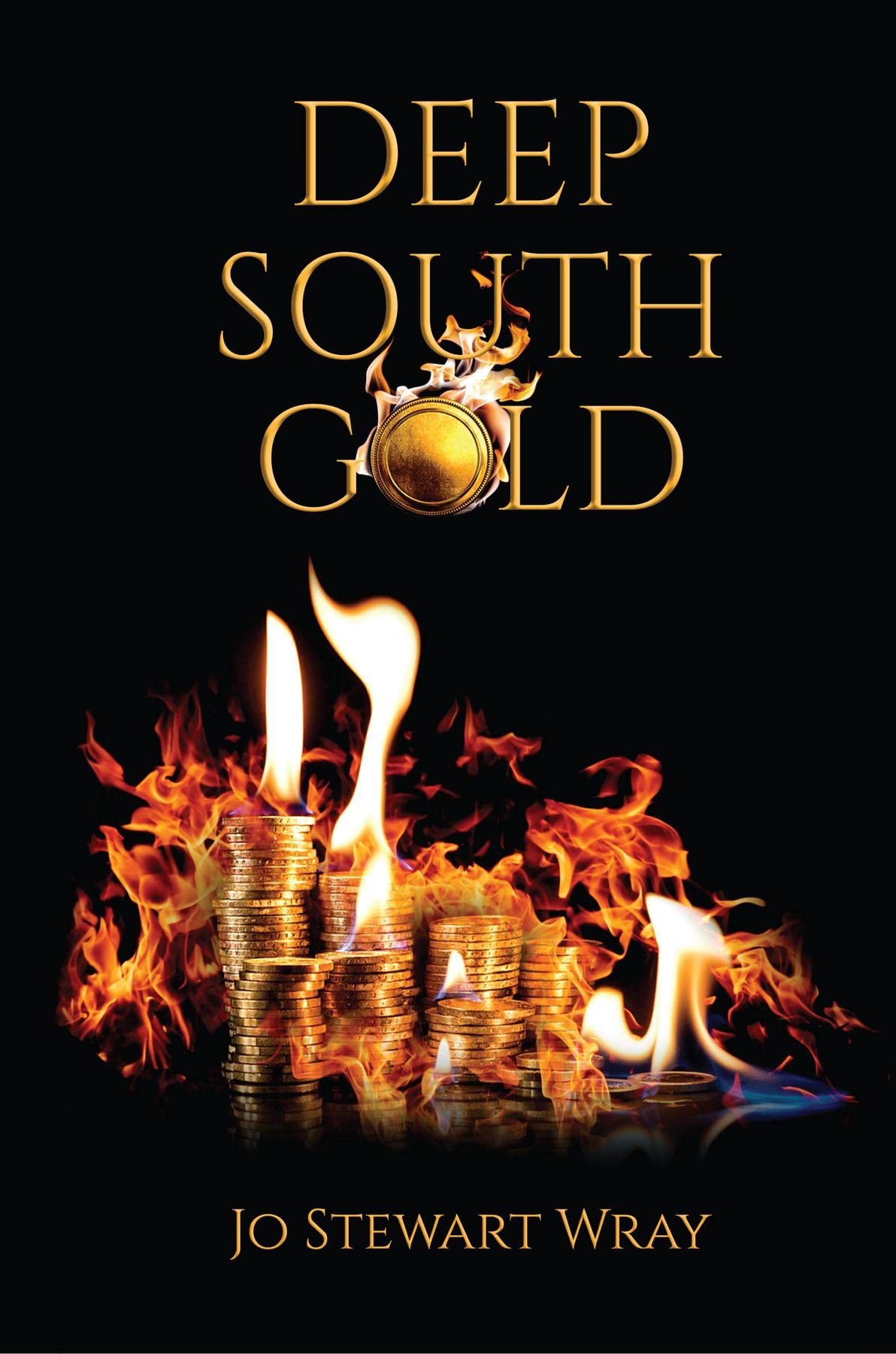Deep South Gold by Jo Stewart Wray | Goodreads