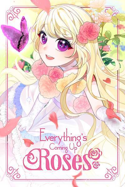 Everything's Coming Up Roses, Season 1 by Nokta | Goodreads