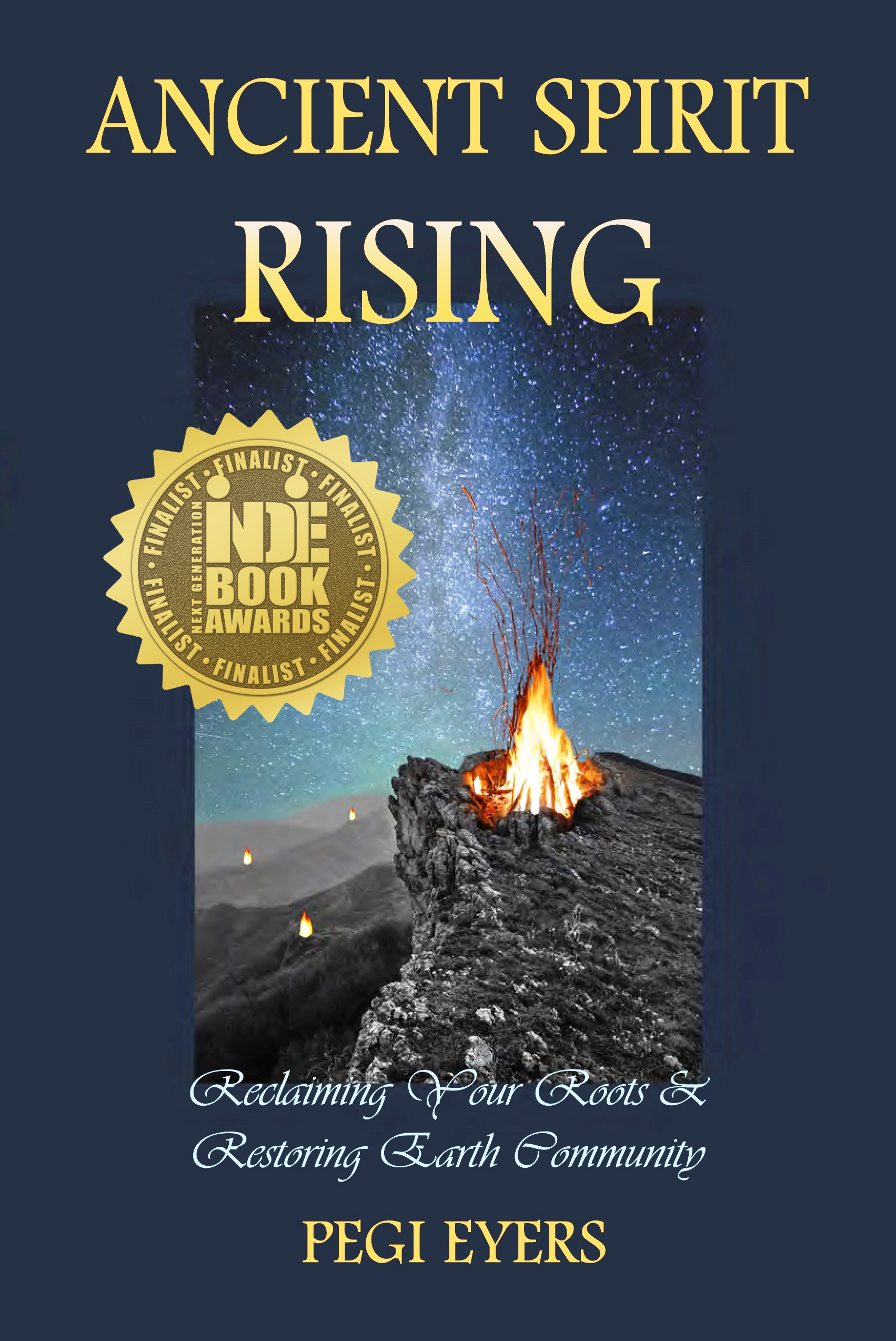 Ancient Spirit Rising: Reclaiming Your Roots & Restoring Earth ...