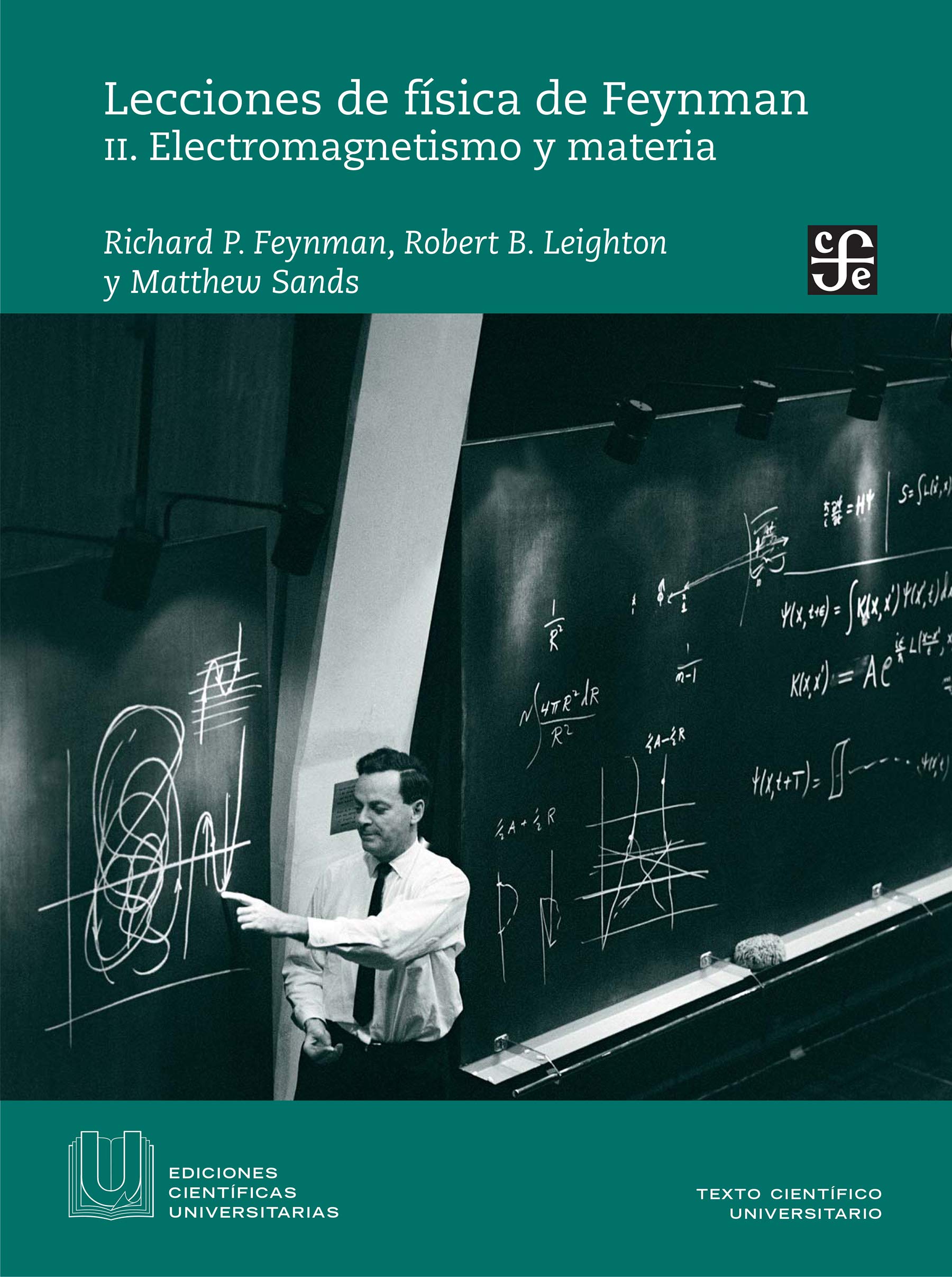 Lecciones de física de Feynman, II. Electromagnetismo y materia ...
