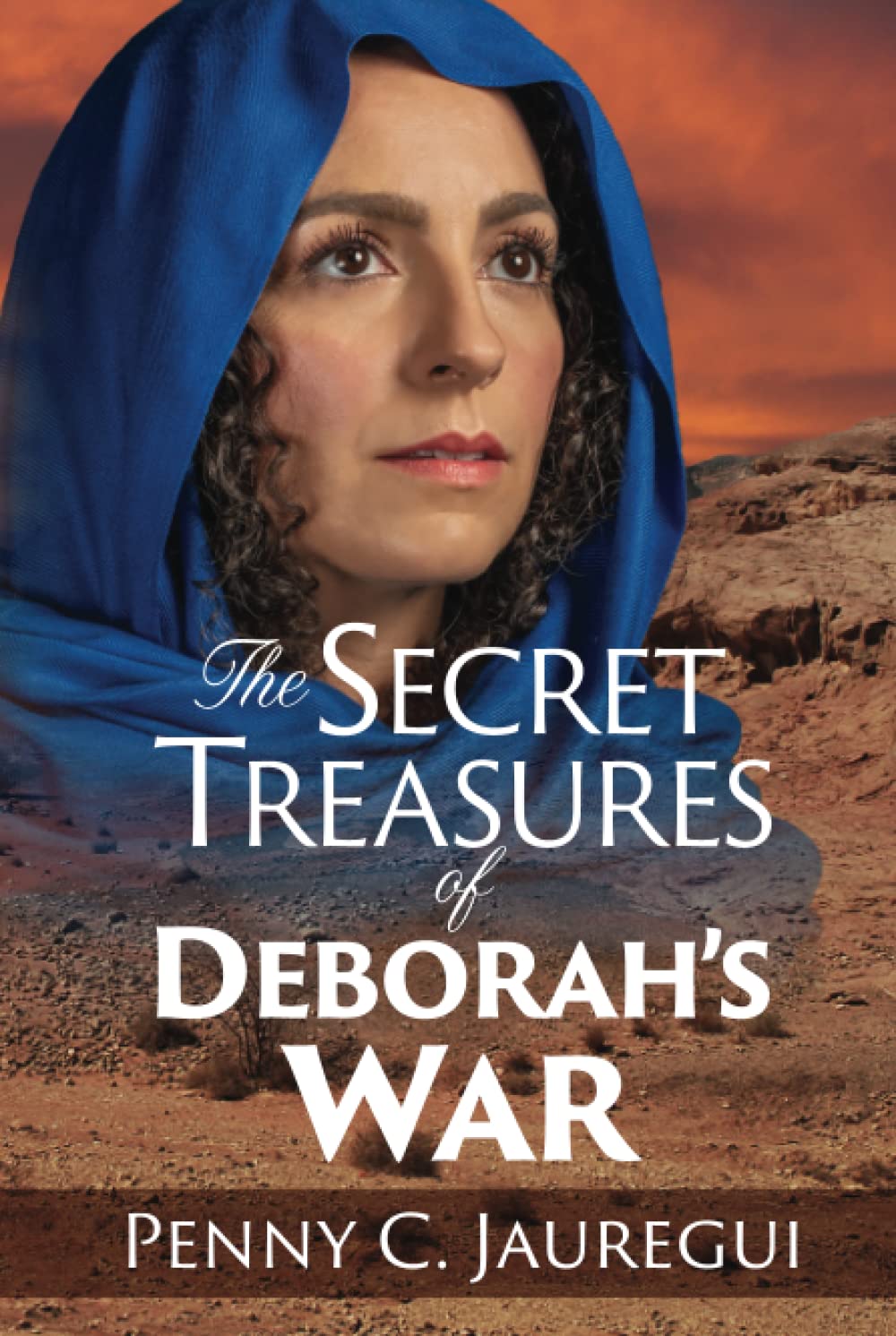 The Secret Treasures of Deborah's War by Penny C Jauregui | Goodreads