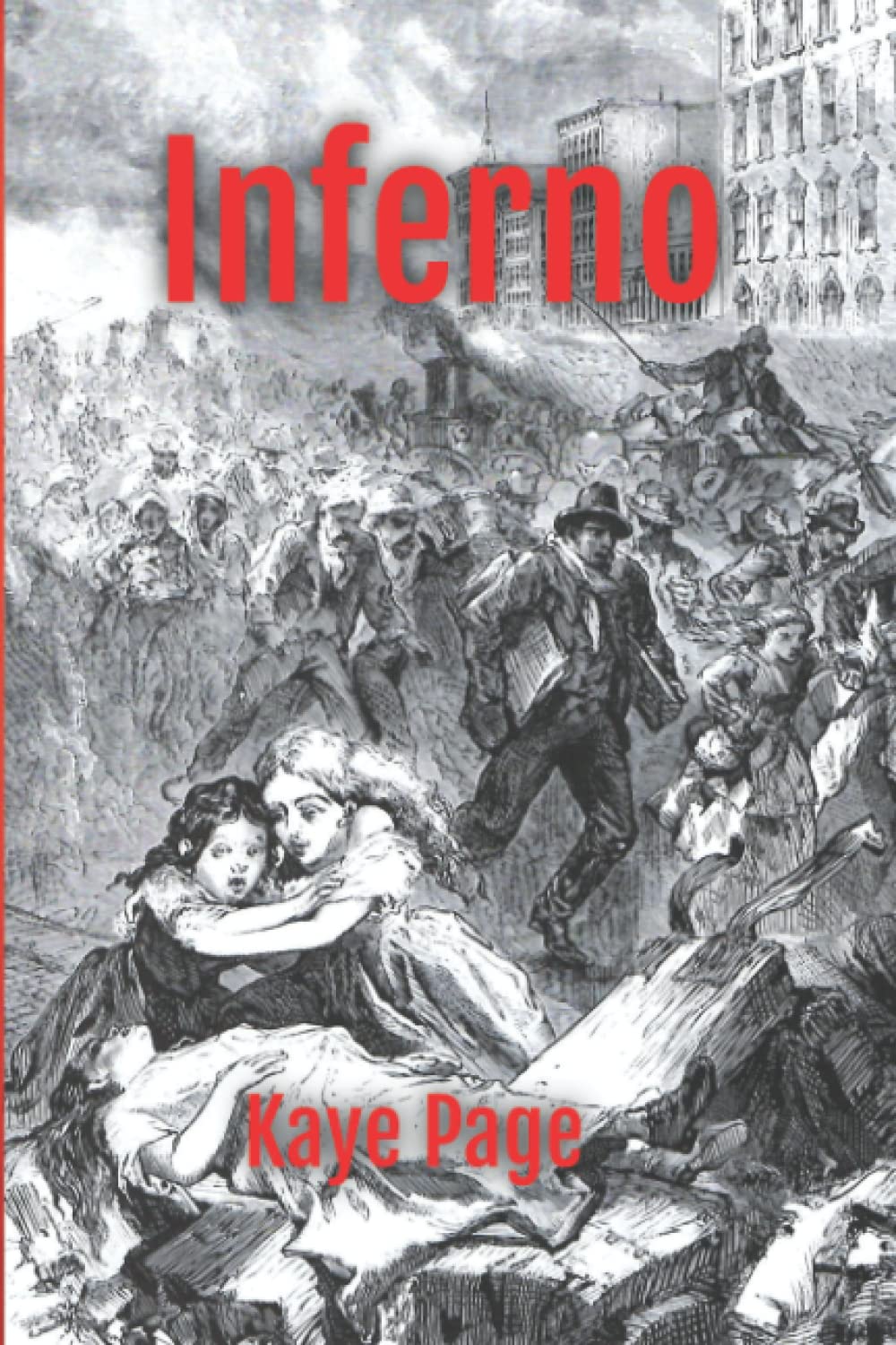 Inferno by Kaye Page | Goodreads