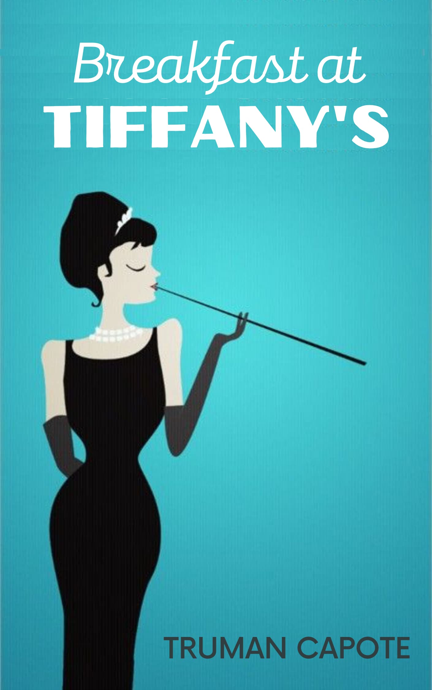 Breakfast at Tiffany's by Truman Capote | Goodreads