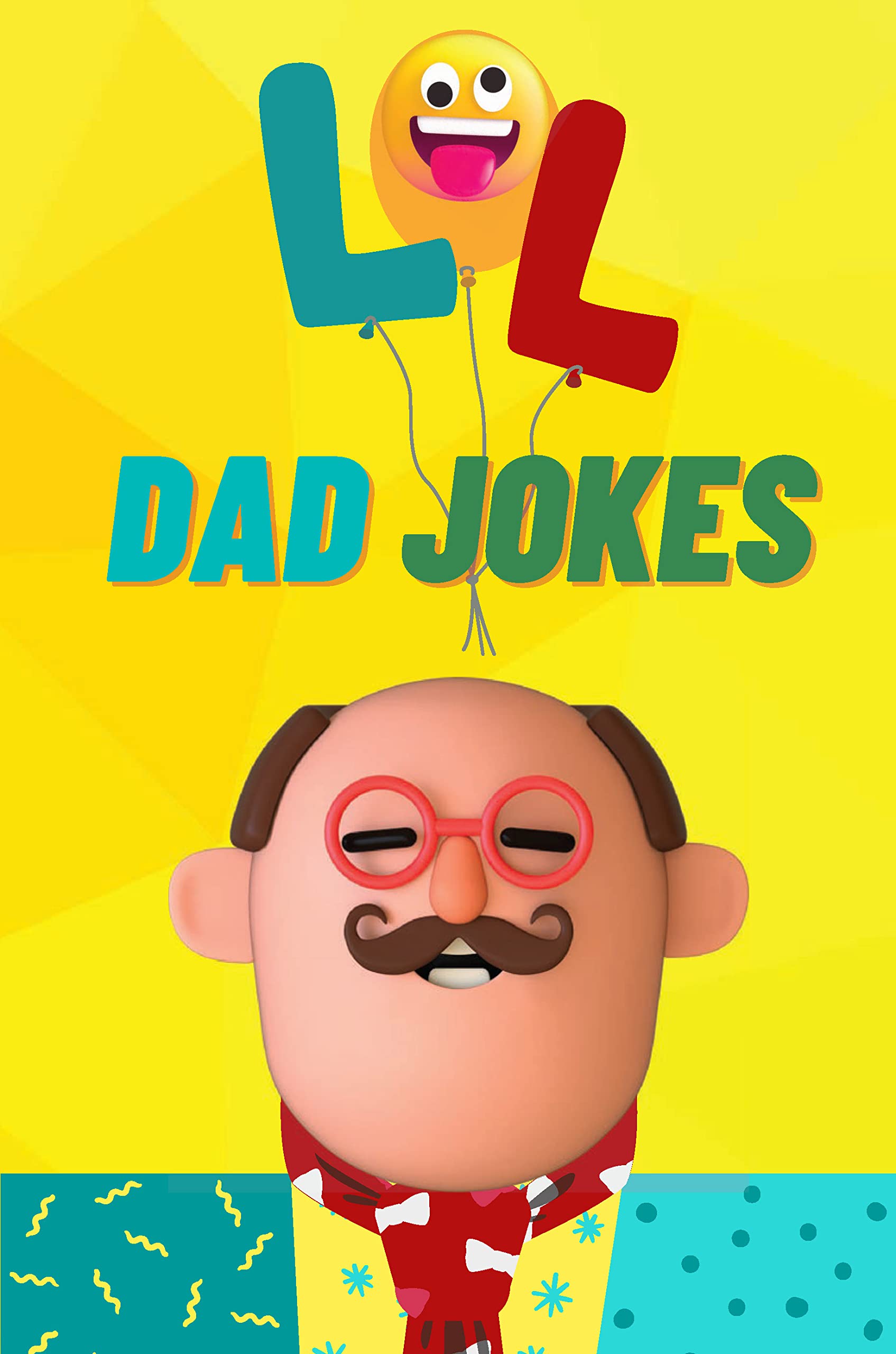 LOL Dad Jokes: 300 funny and corny dad jokes, one-liners and puns. by ...