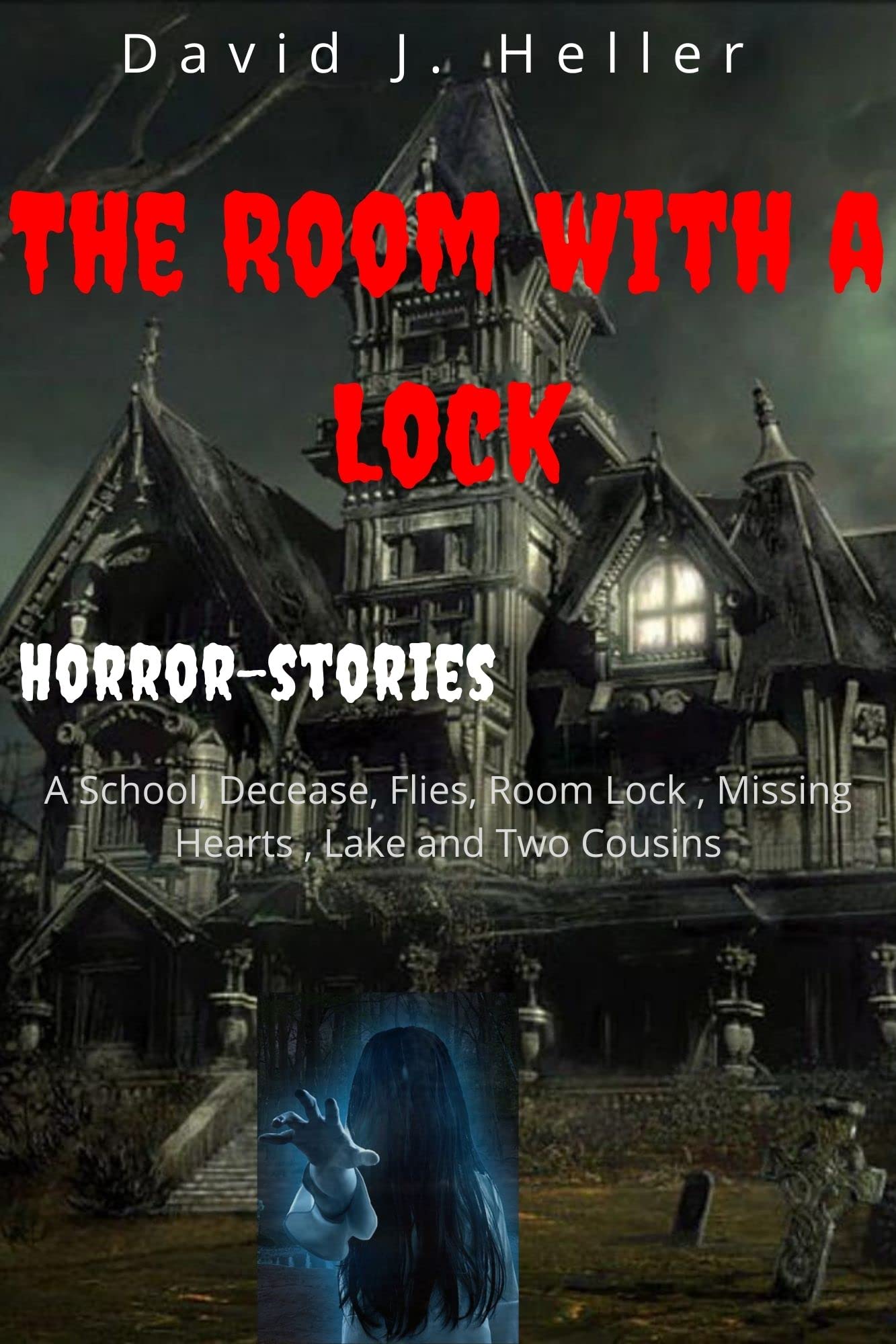 The Room with a Lock: Horror-stories A School, Decease, Flies, Room ...