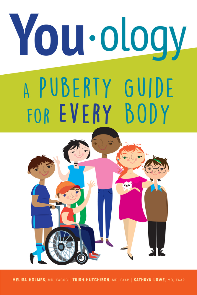 You-ology: A Puberty Guide for EVERY Body by Trish Hutchison MD FAAP ...