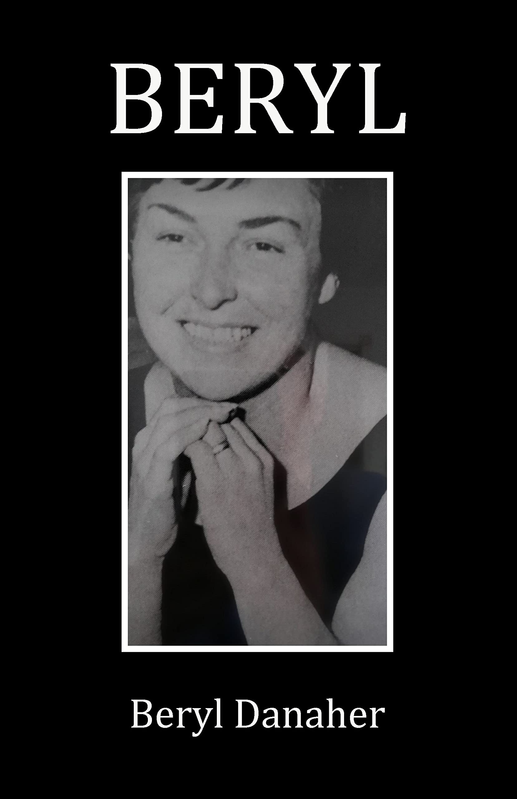 BERYL by Beryl Danaher | Goodreads