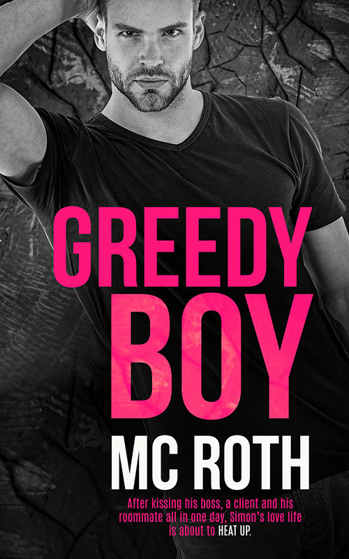 Greedy Boy by M.C. Roth | Goodreads