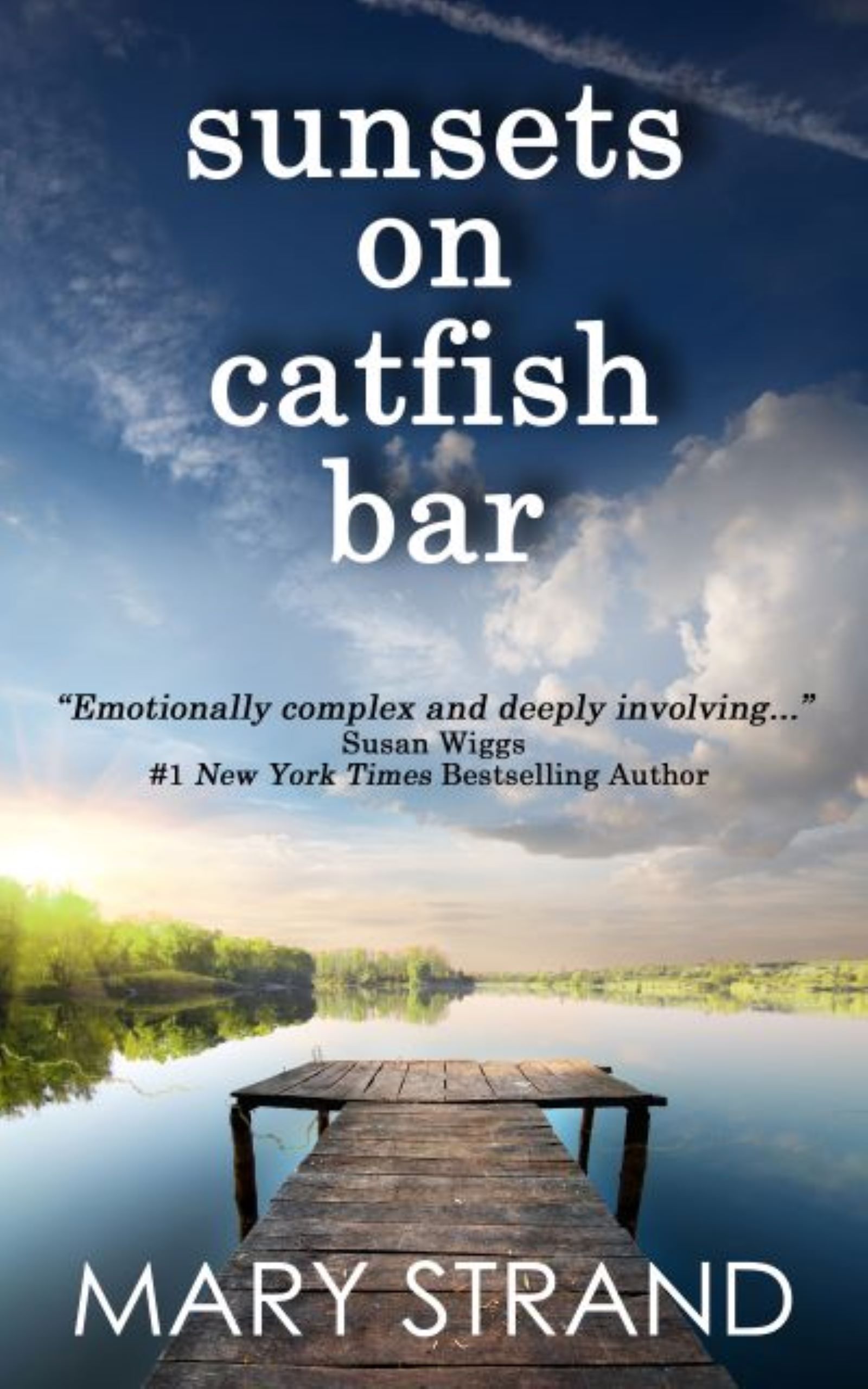 Sunsets on Catfish Bar by Mary Strand | Goodreads