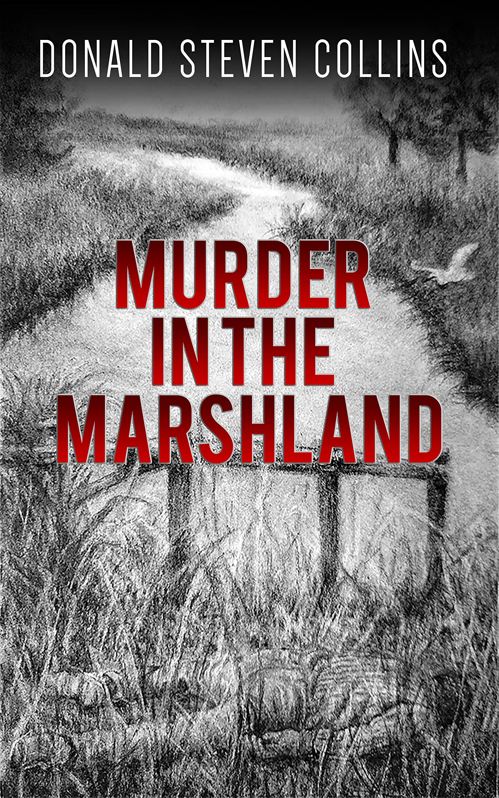 Murder In The Marshland by Donald Steven Collins | Goodreads